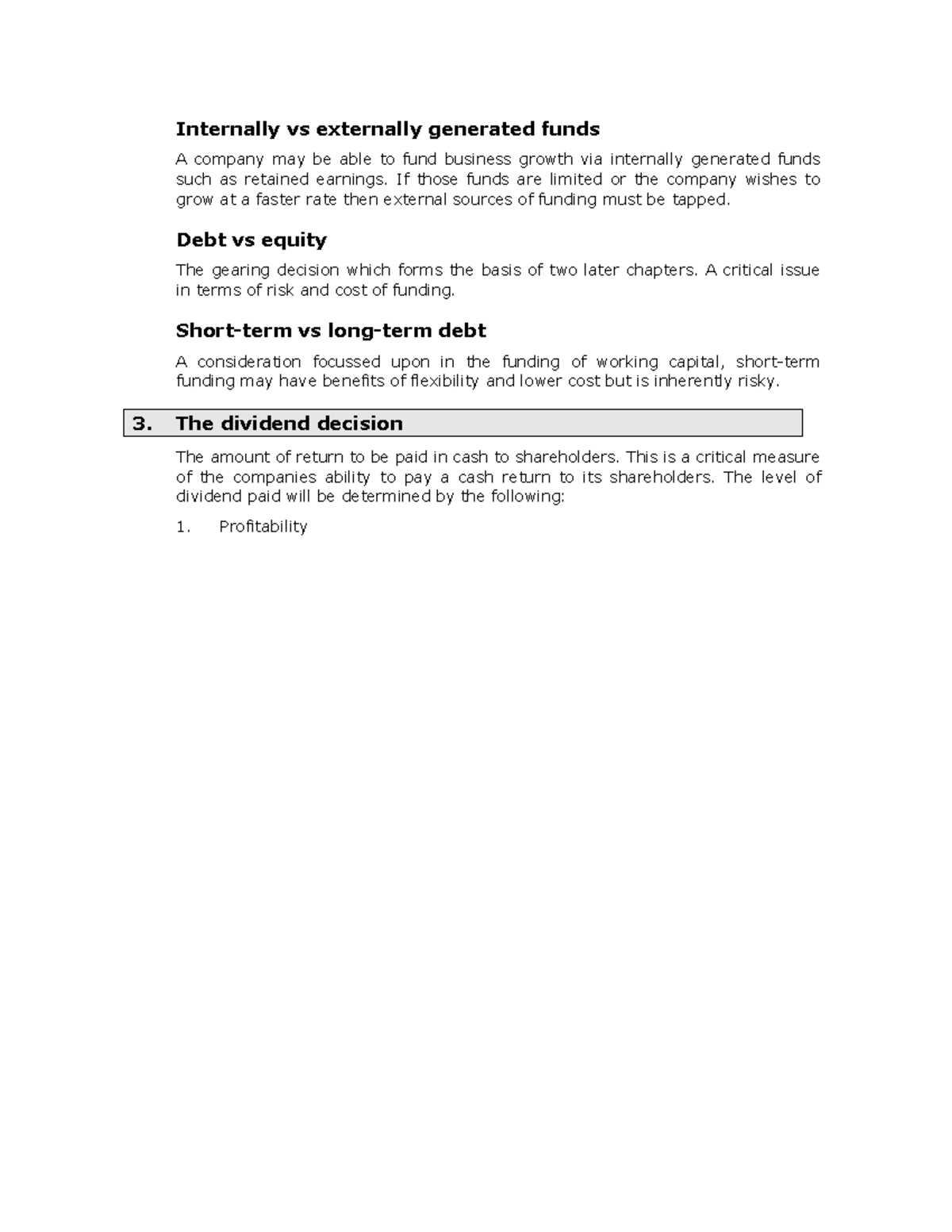 Internally vs externally generated funds - If those funds are limited ...
