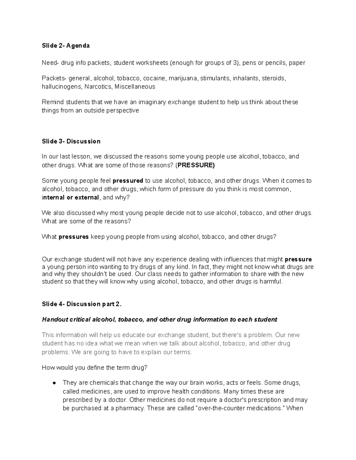 HL150 lesson plans - notes - Slide 2- Agenda Need- drug info packets ...