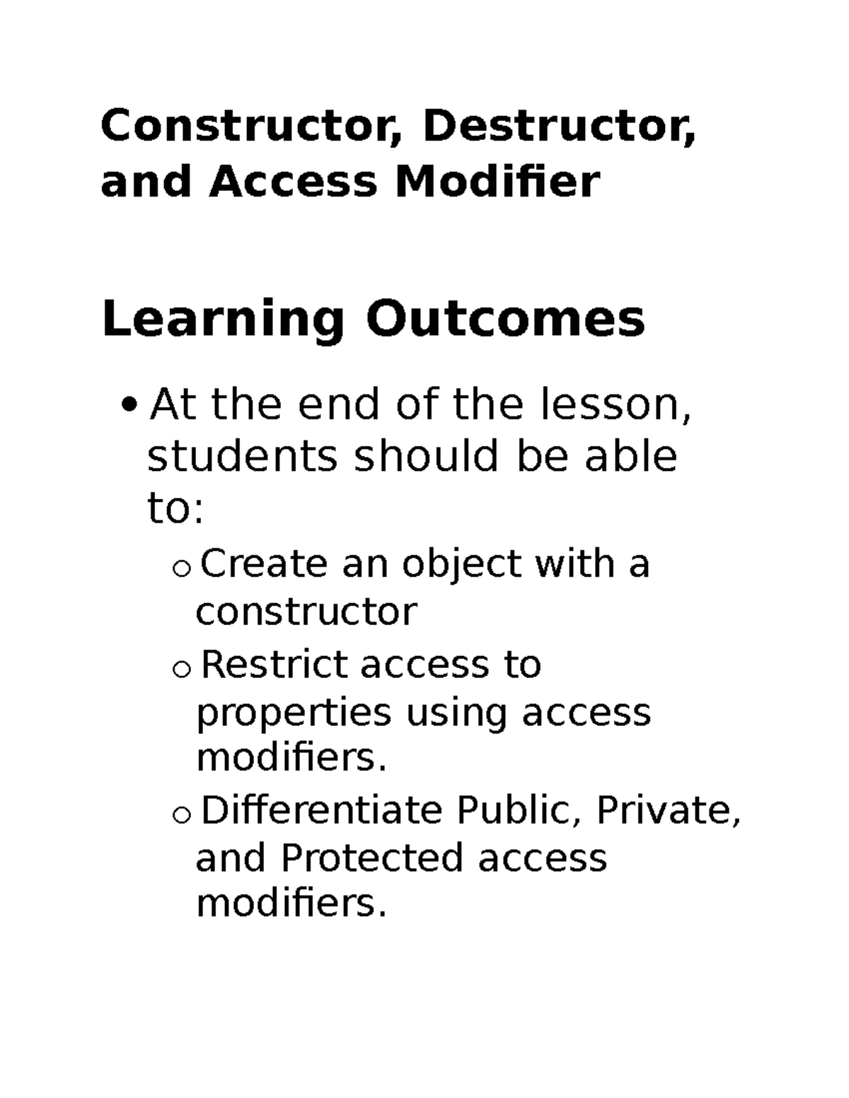 Constructor - Contructor - Constructor, Destructor, and Access Modifier Learning Outcomes At the ...