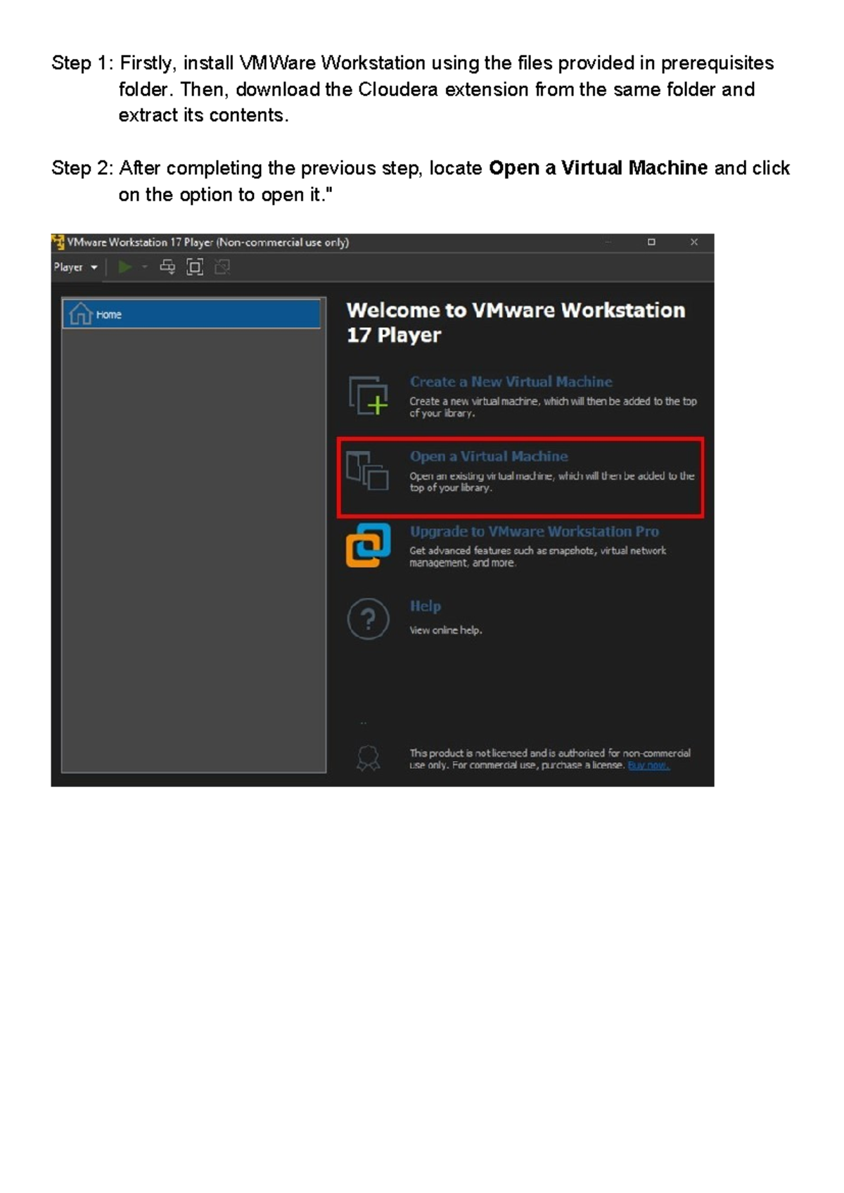 Instruction to run code - Step 1: Firstly, install VMWare Workstation ...