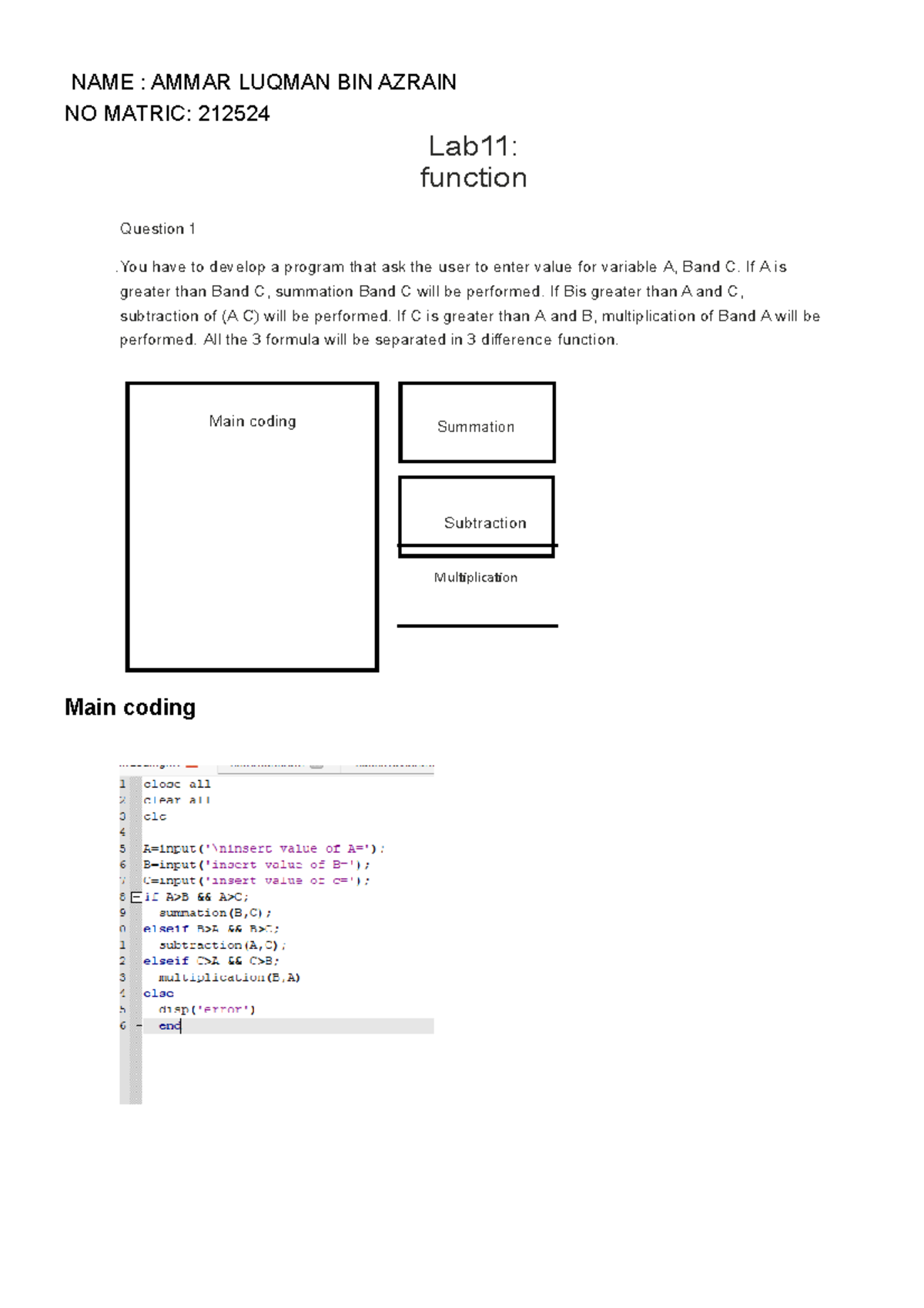 8 LAB WEEK 13 - HYE EVERYONE - Multiplication NAME : AMMAR LUQMAN BIN AZRAIN NO MATRIC: 212524 ...