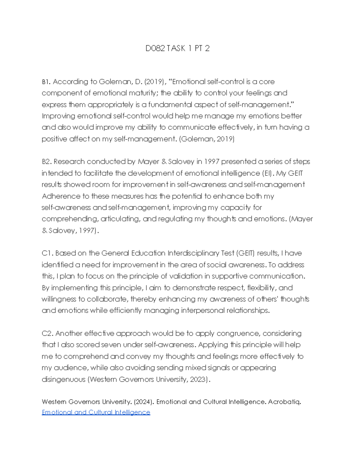 D082 TASK 1 PT 2 - D082 TASK 1 PT 2 B1. According to Goleman, D. (2019 ...