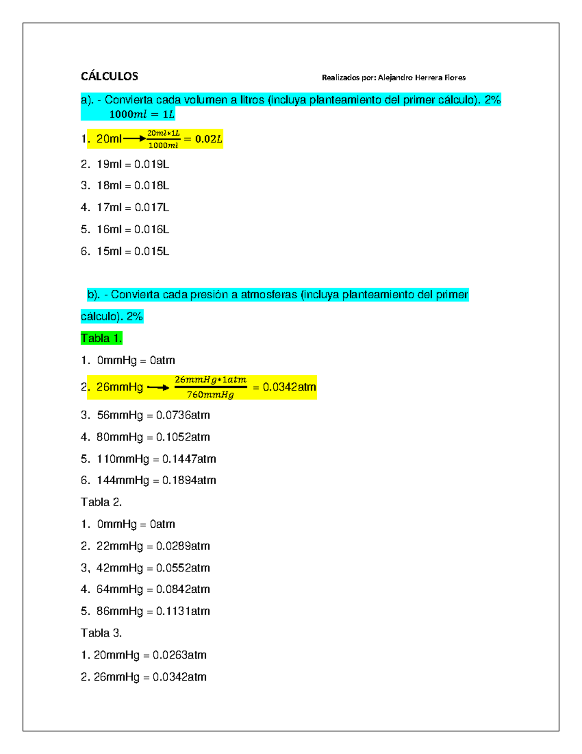 Taller 1 LEY DE LOS Gases - C¡LCULOS Realizados por: Alejandro Herrera Flores a). - Convierta ...