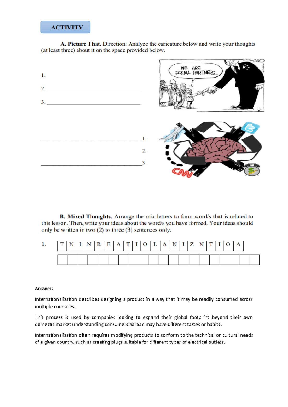 Contemporary ARTS Midterm - Answer: Internationalization describes ...