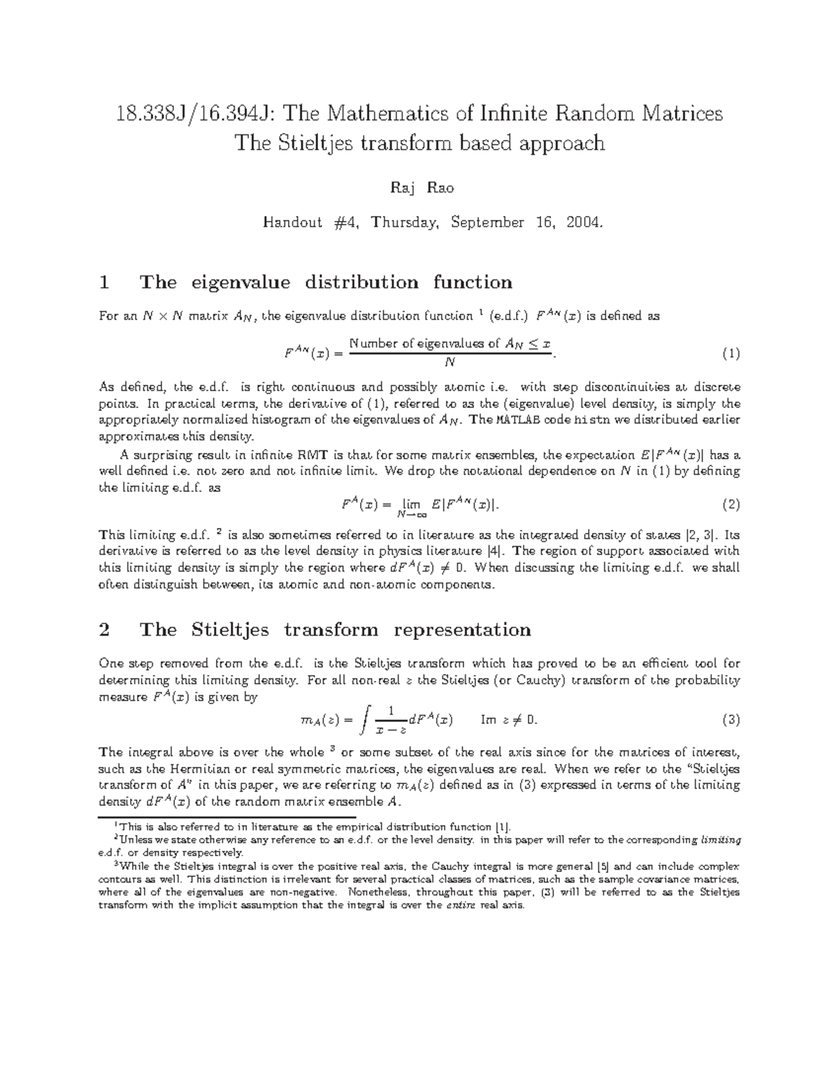 Handout 4 The Mathematics of Infinite Random Matrices The Stieltjes transform based approach ...