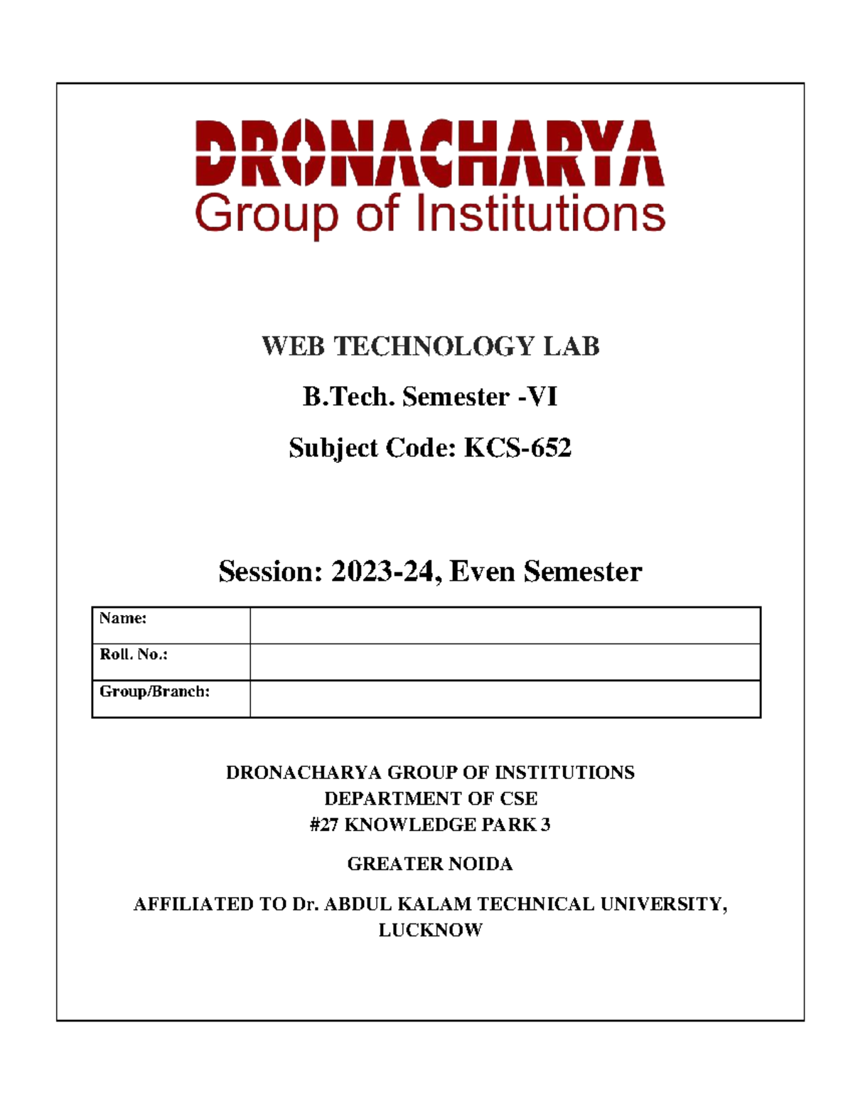 Lab manual Web technology - WEB TECHNOLOGY LAB B. Semester - VI Subject Code: KCS- 652 Session ...