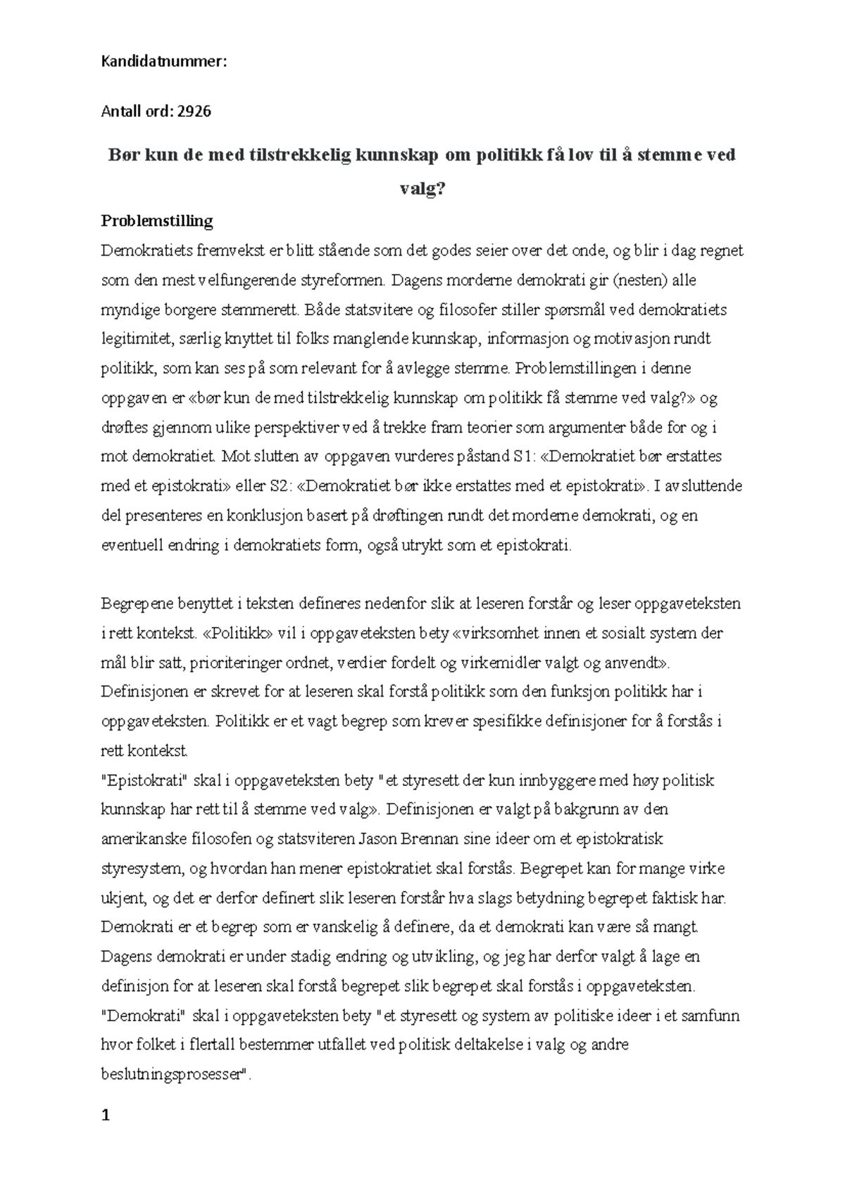 Exphil-seminaroppgave - Antall ord: 2926 Bør kun de med tilstrekkelig kunnskap om politikk få ...