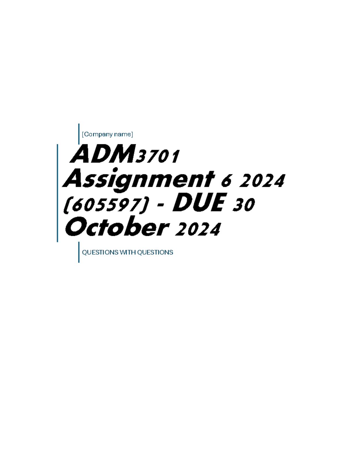ADM3701 Assignment 6 2024 T - [Company name] ADM Assignment 6 2024 ...