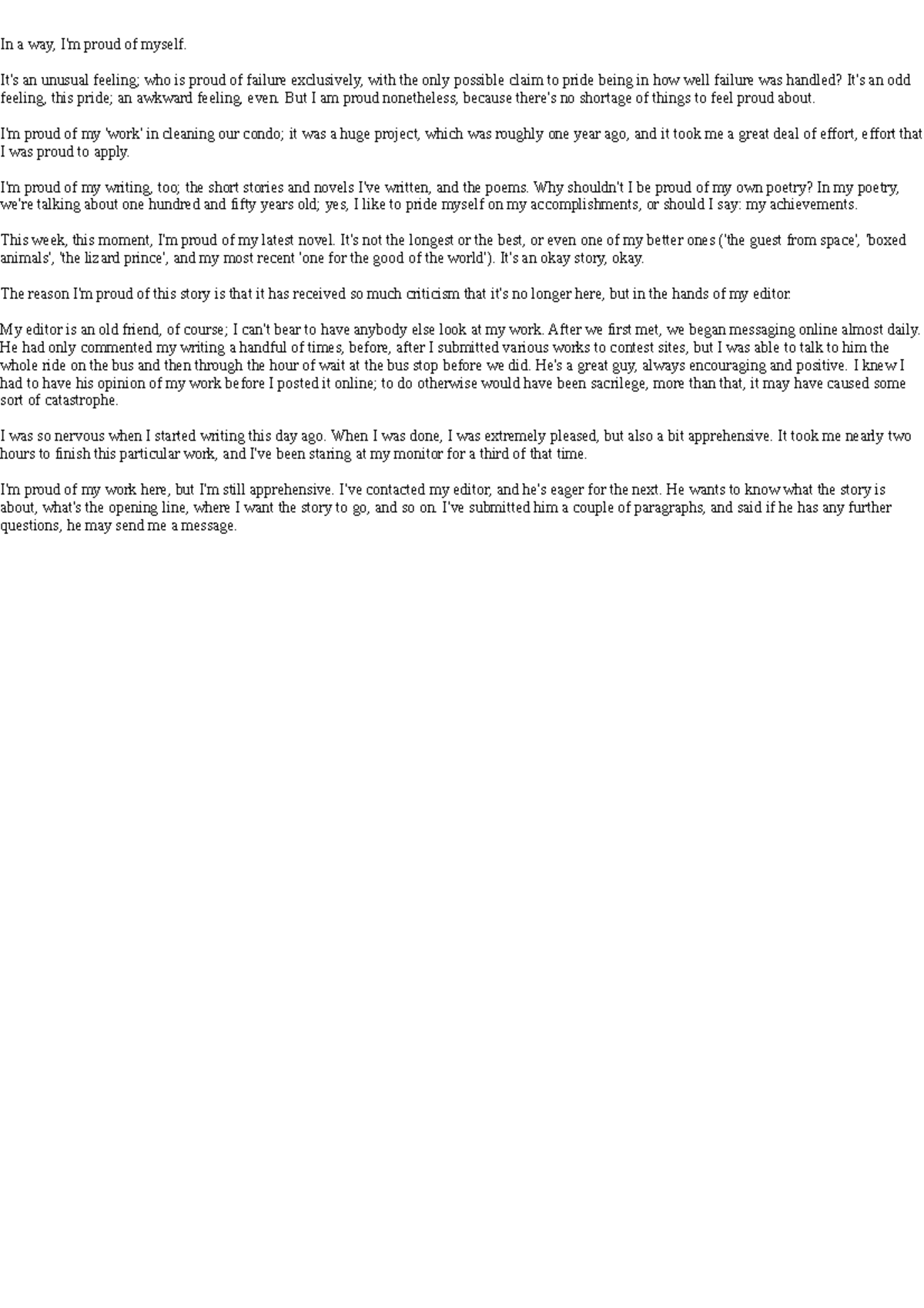 File10 - In a way, I'm proud of myself. It's an unusual feeling; who is ...