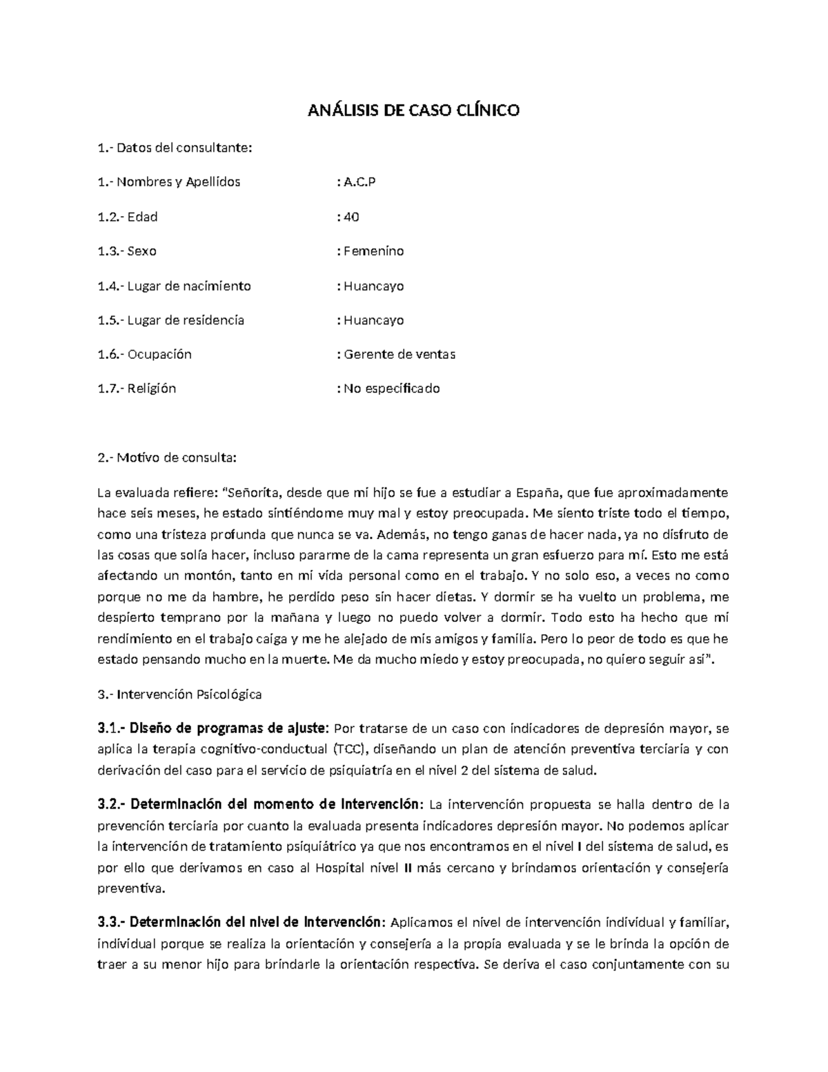 Análisis DE CASO Clínico-Ejemplo - ANÁLISIS DE CASO CLÍNICO 1.- Datos del consultante: 1 ...