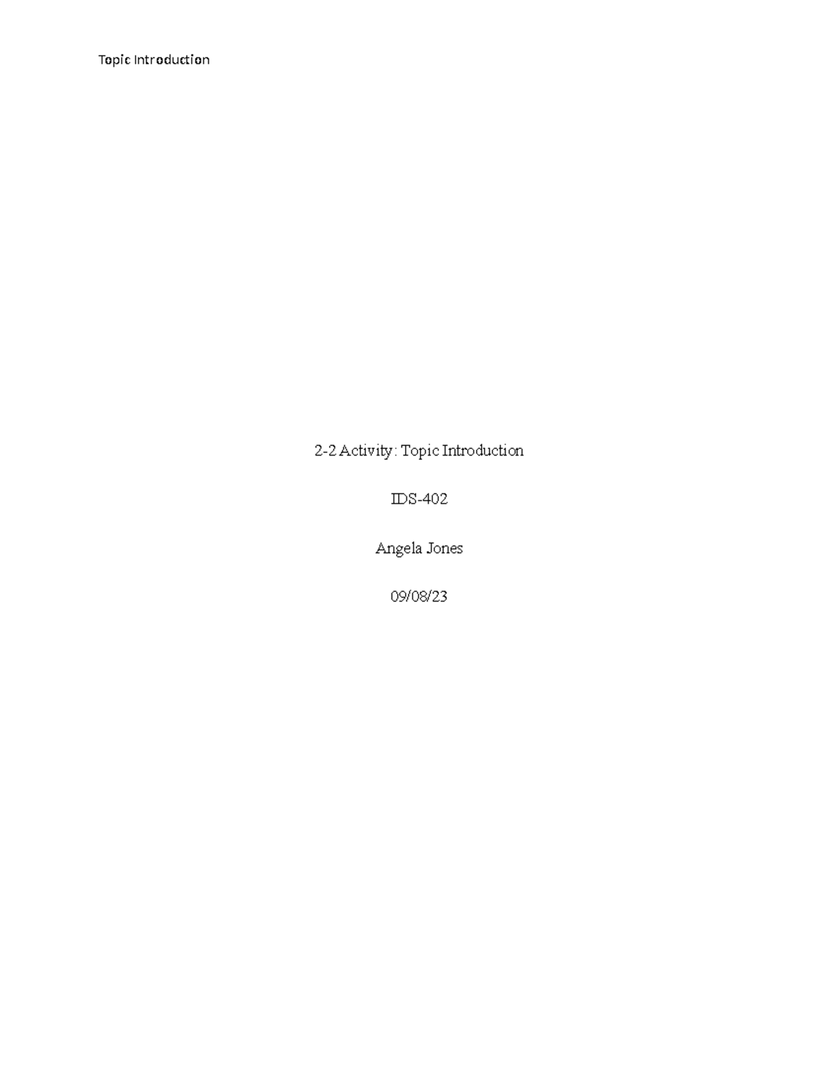 Topic Introduction - Project 2 - 2-2 Activity: Topic Introduction IDS ...