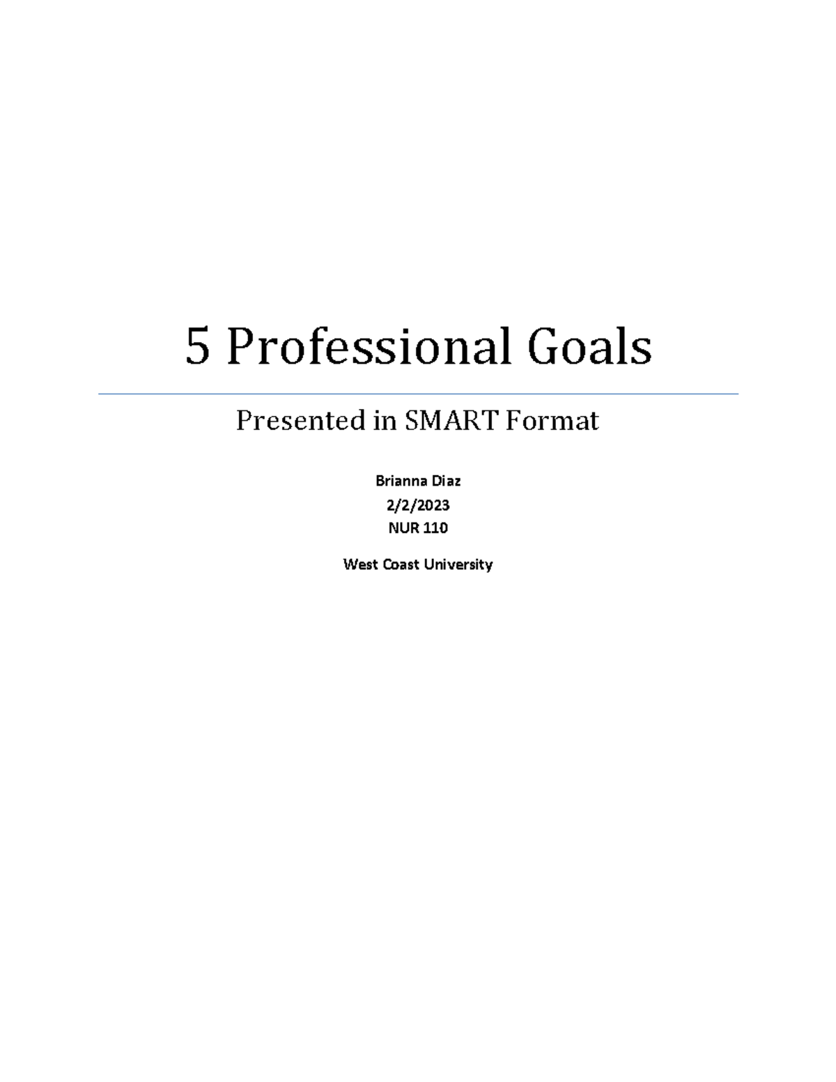 NUR 110 Smart Goals Template - 5 Professional Goals Presented in SMART ...