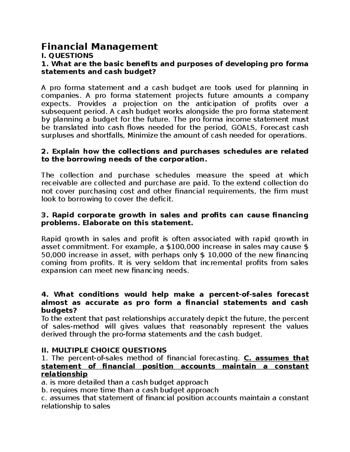 Financial Management - QUESTIONS 1. What are the basic beneits and ...
