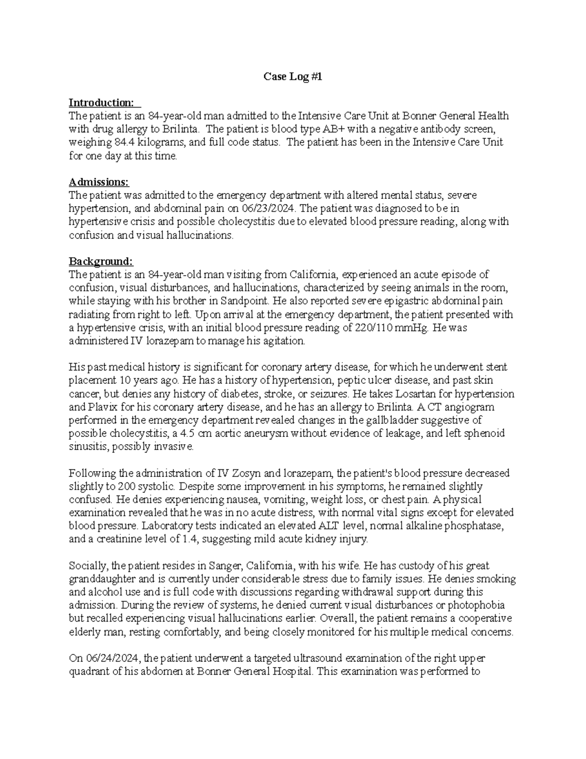 Case Study One DJohnston - Case Log # Introduction: The patient is an ...