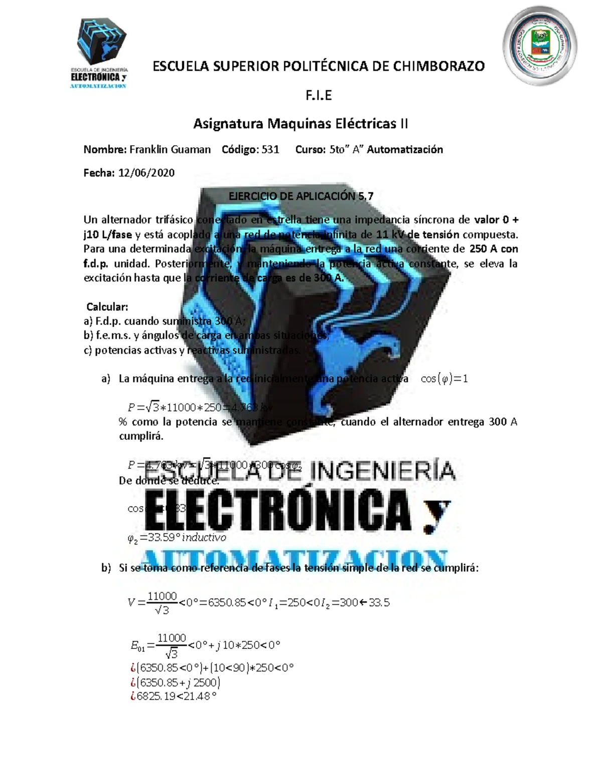 Ejercicios motor sincrono - PROBLEMAS DE MOTORES SINCRÓNICOS Asignatura : Conversión ...