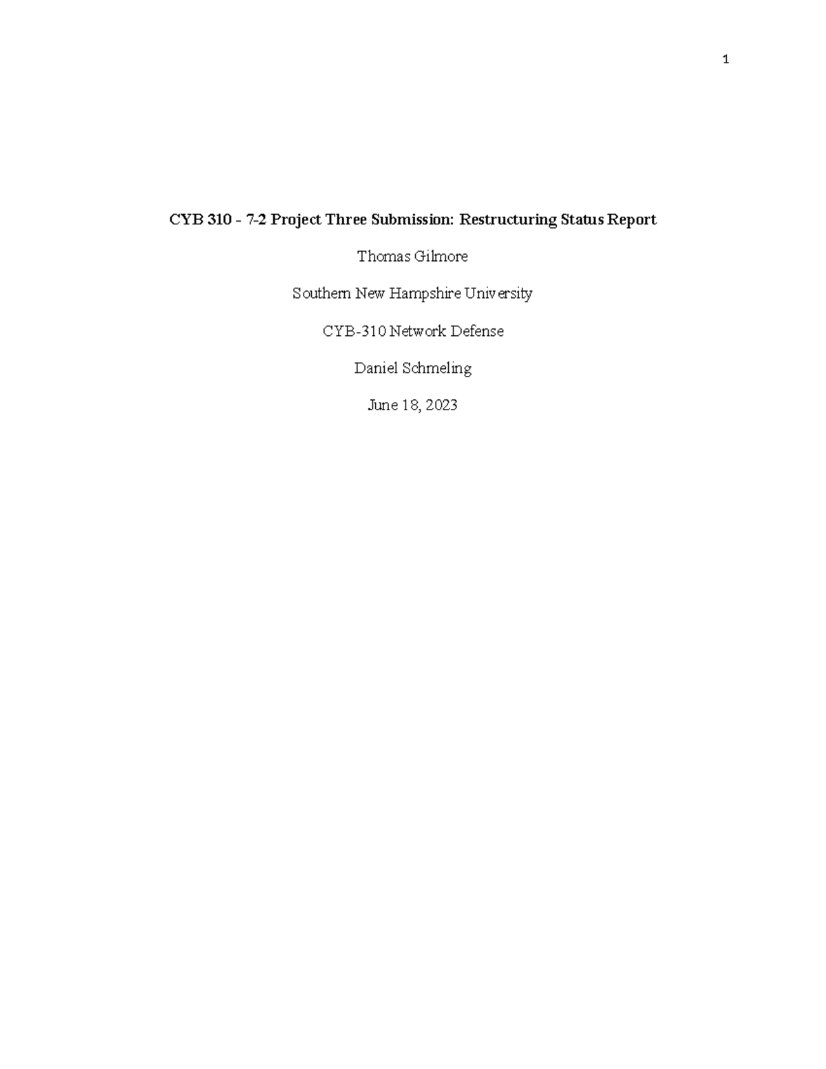 CYB 310 7 2 Project Three Submission Restructuring Status Report - CYB ...