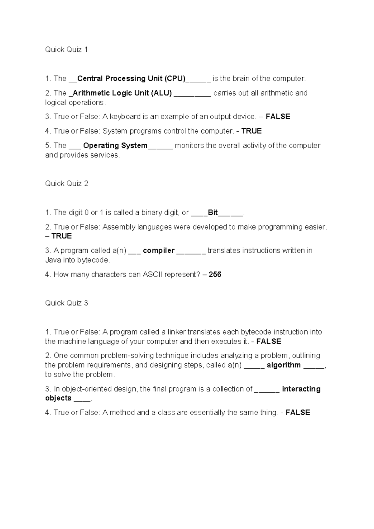 Module 01 Quizzes - Quick Quiz 1 The Central Processing Unit (CPU)____ is the brain of the ...