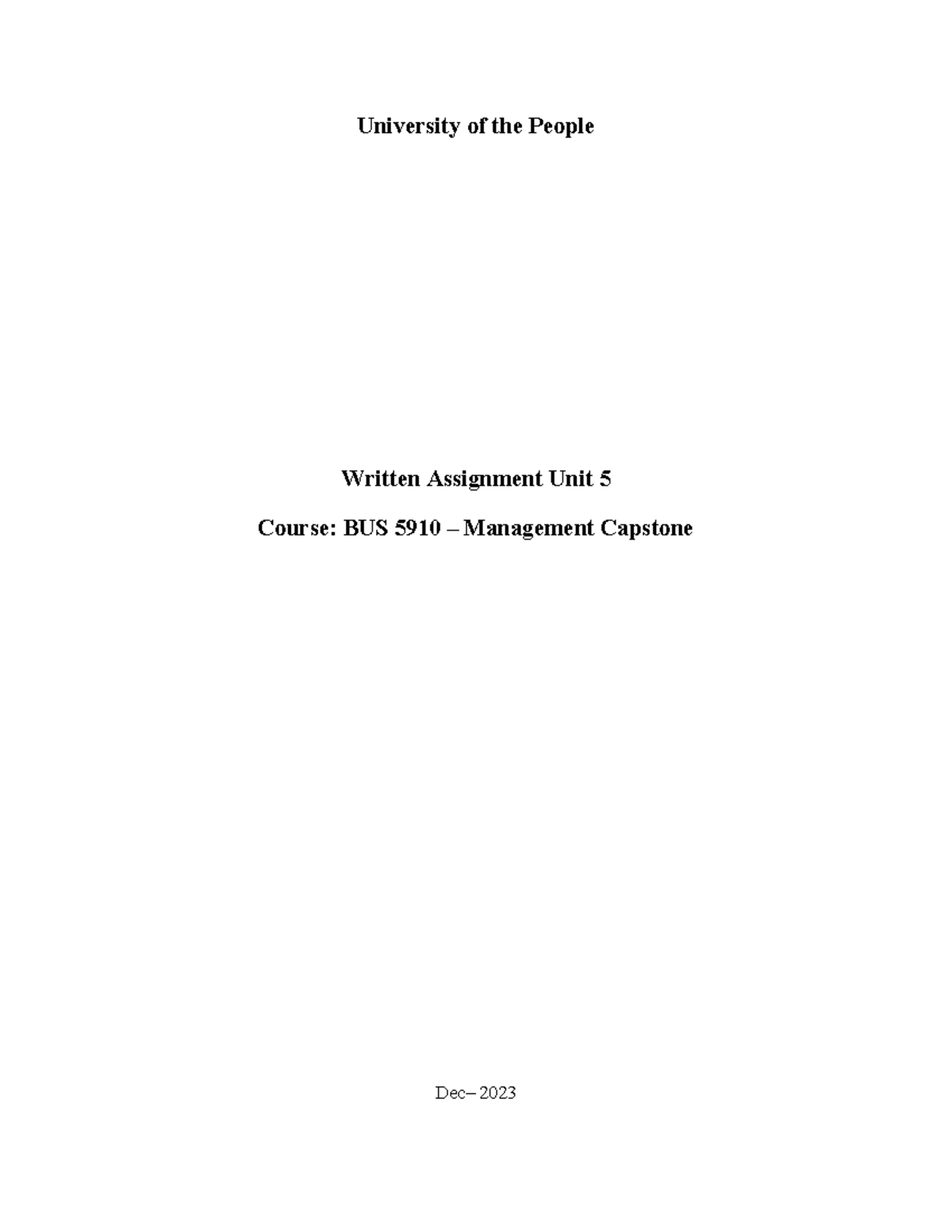 Written Assignment Unit 5 - University of the People Written Assignment Unit 5 Course: BUS 5910 ...