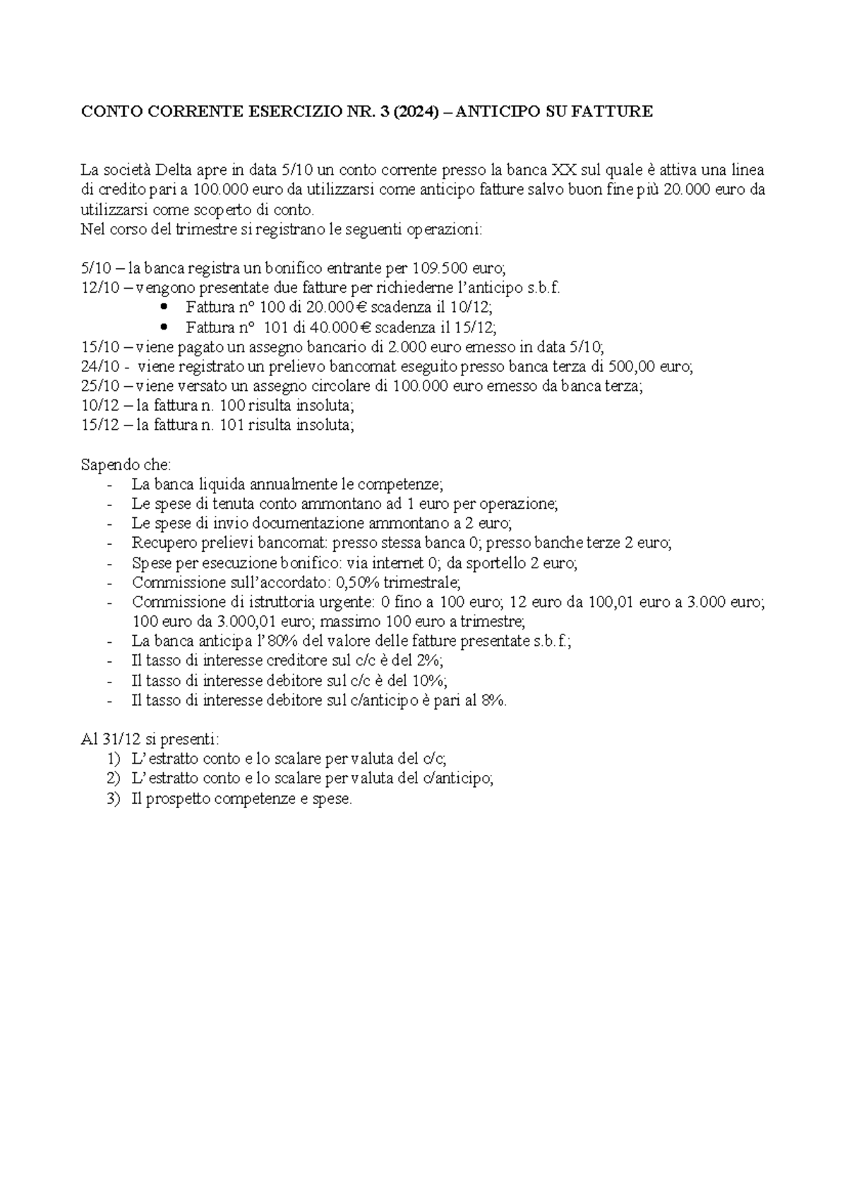 Conto Corrente Esercizio 3 - 2024 - anticipo su fatture - CONTO CORRENTE ESERCIZIO NR. 3 (2024 ...