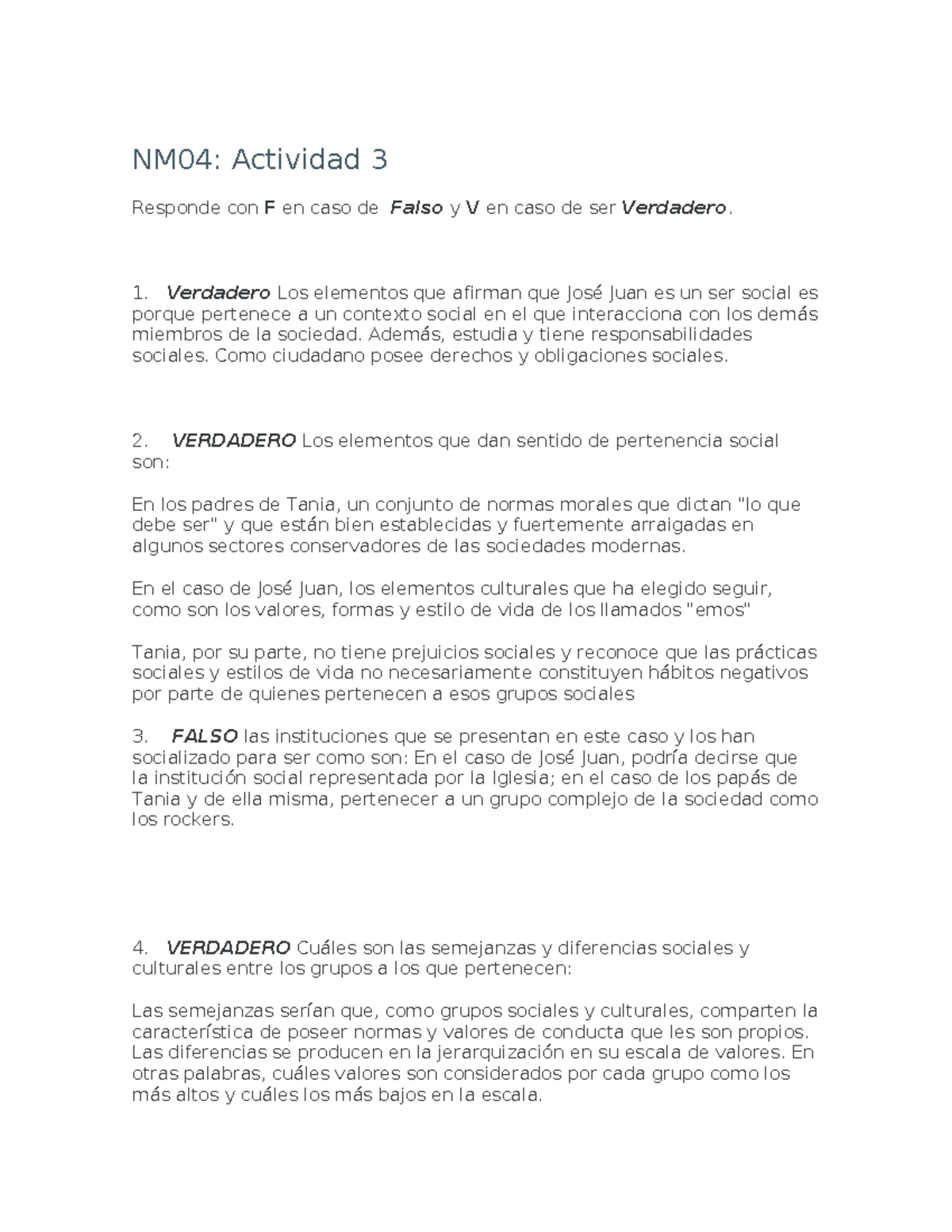 Tarea 3 - ACTIVIDADES - NM04: Actividad 3 Responde con F en caso de ...