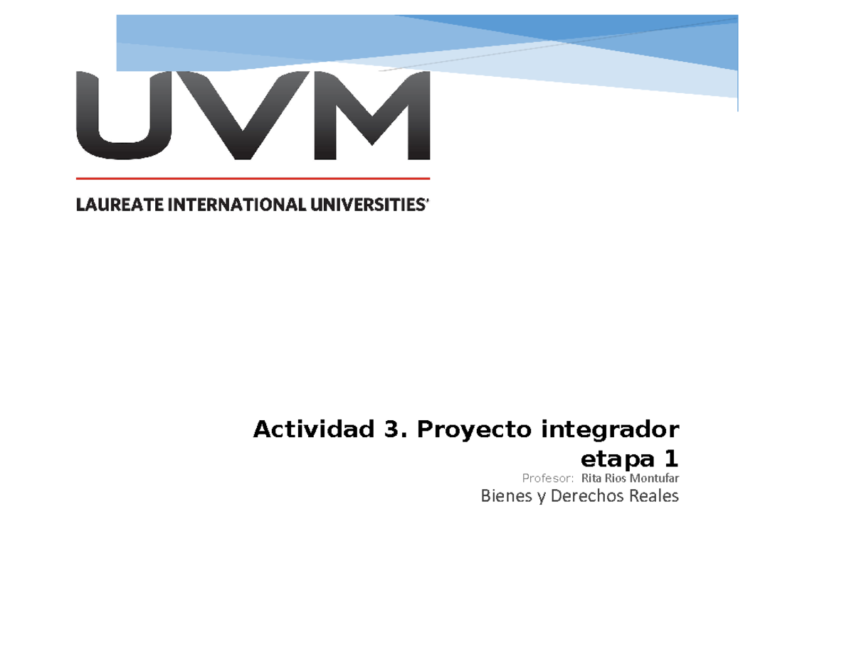 PI Etapa 1 - Profesor: Rita Rios Montufar Actividad 3. Proyecto integrador etapa 1 Bienes y ...