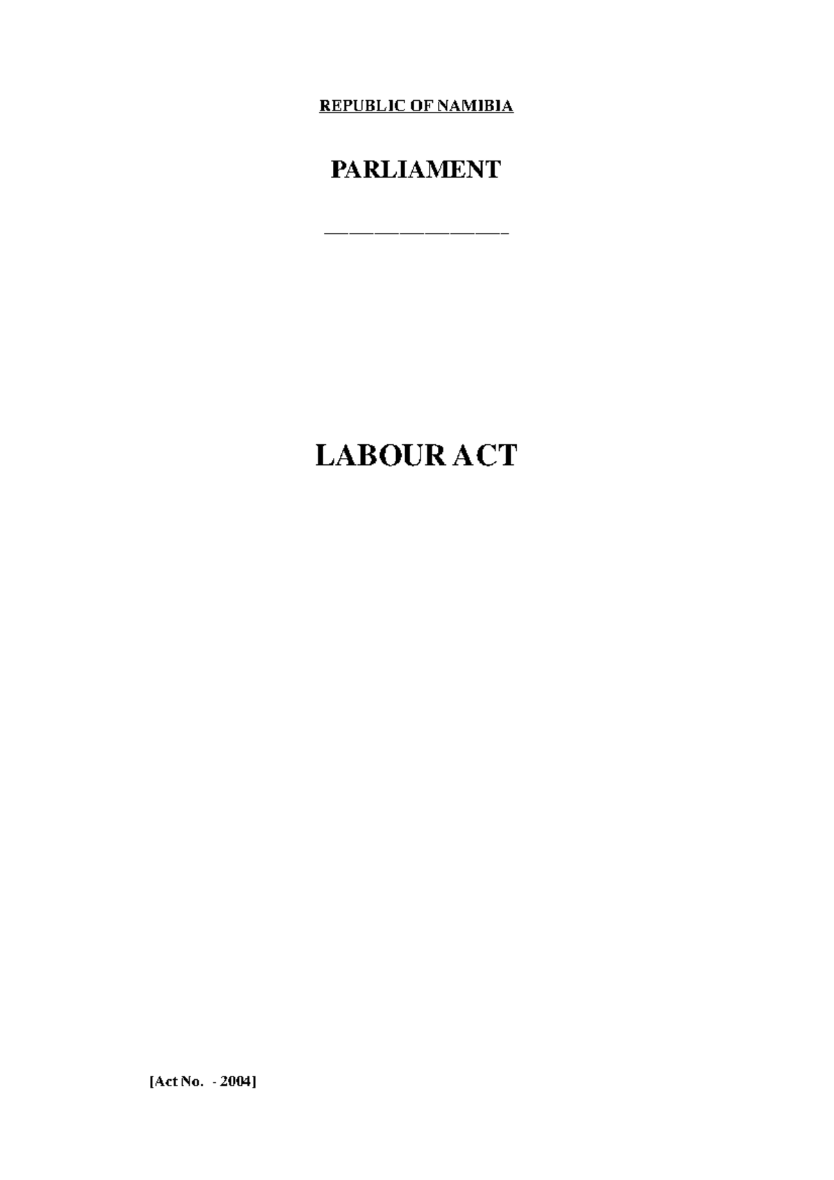 Laboure ACT - MR MACHEKA - [Act No. - 2004] REPUBLIC OF NAMIBIA ...