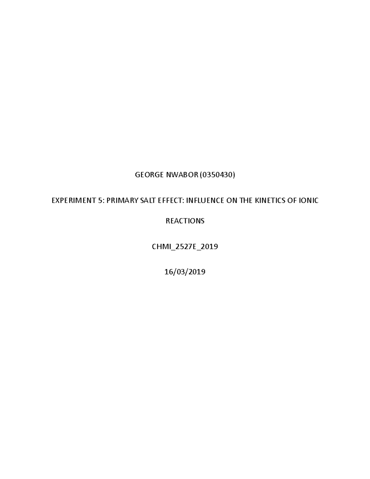 LAB 5 - InClass work/assignments/labs - GEORGE NWABOR (0350430) EXPERIMENT 5: PRIMARY SALT ...
