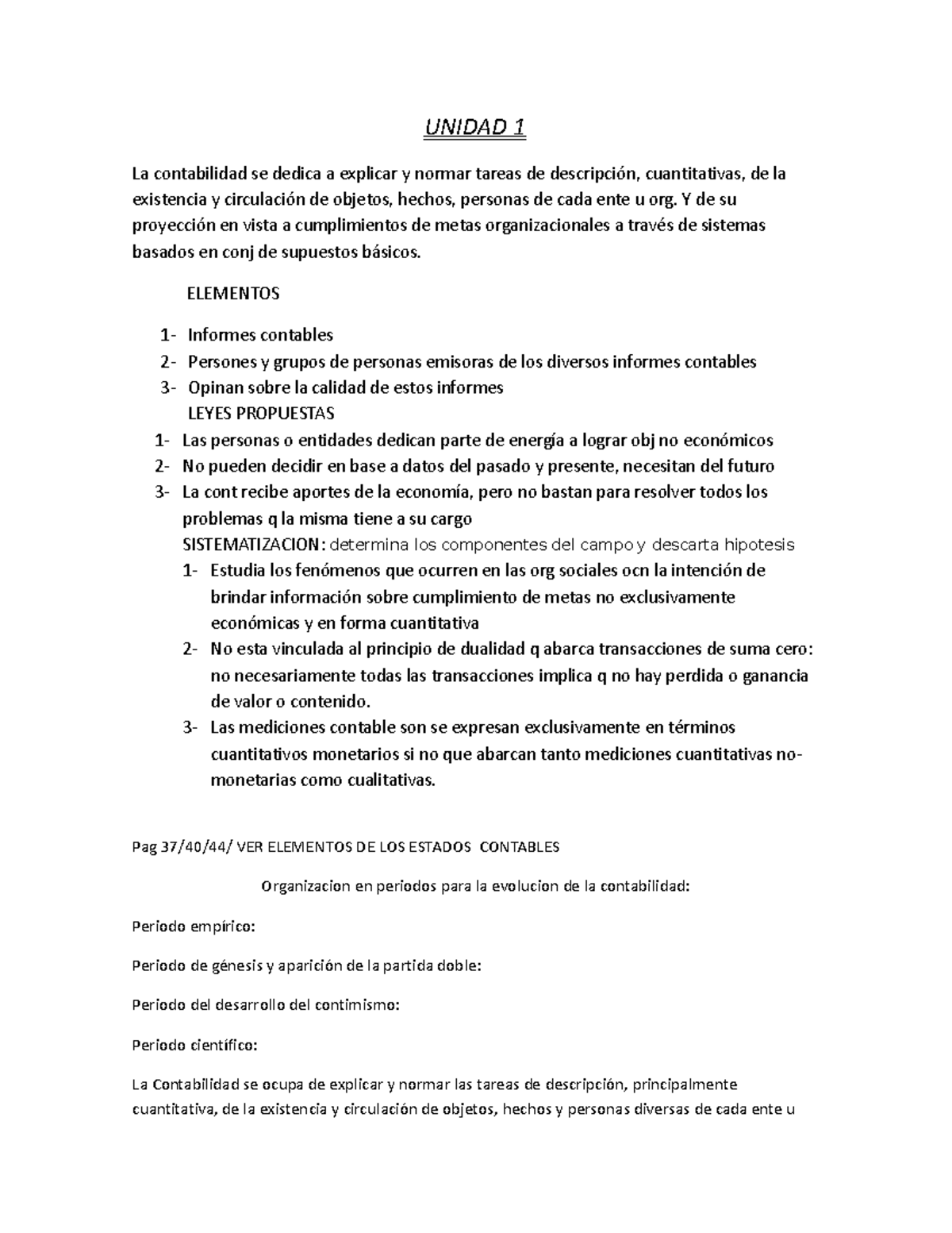 Contable - resumen - UNIDAD 1 La contabilidad se dedica a explicar y ...