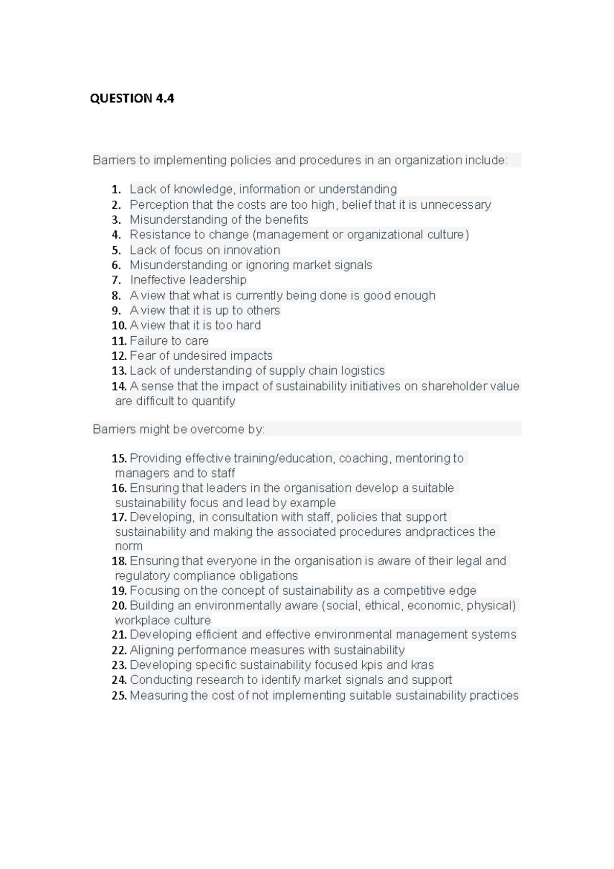 Question 4 - asdfghjkl - QUESTION 4. Barriers to implementing policies and procedures in an ...