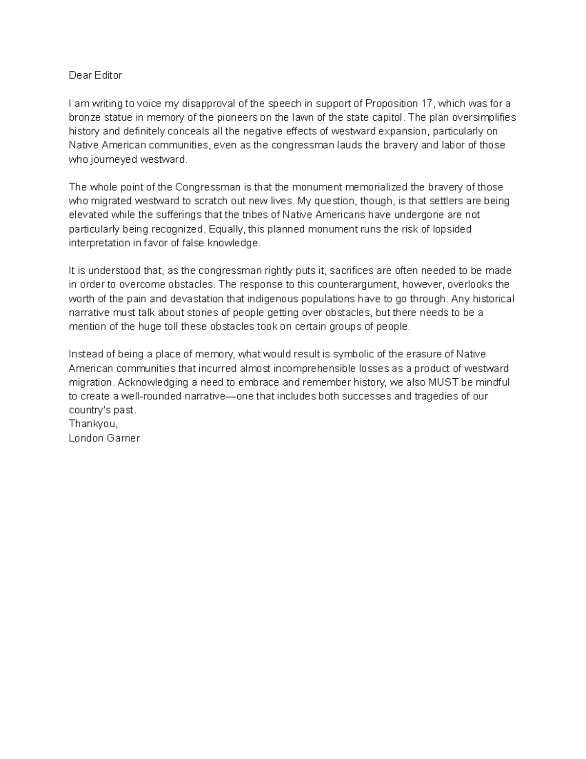 Dear Editor - yes - Dear Editor I am writing to voice my disapproval of ...