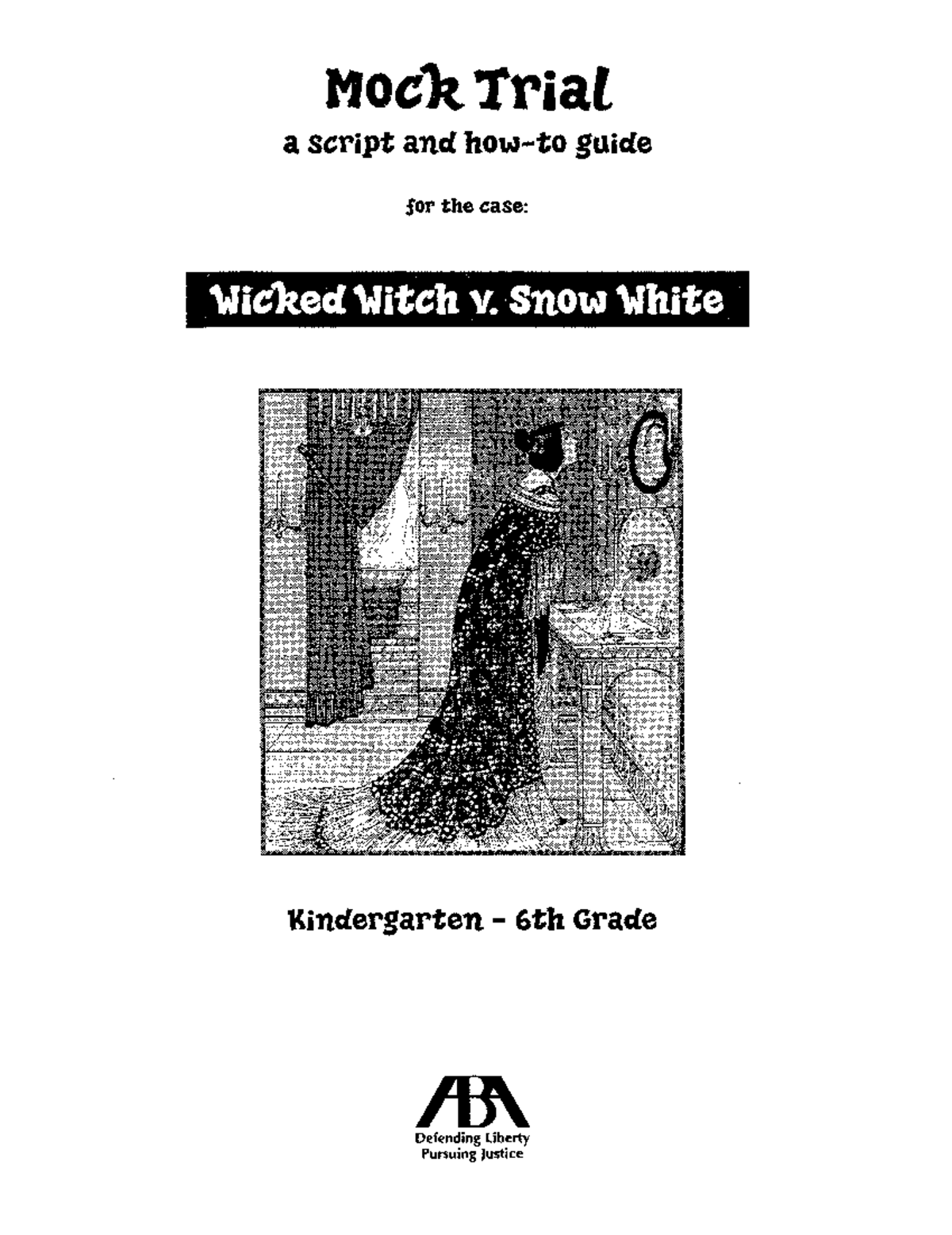 Wicked Witch VSnow White - Mock Trial a script and guide for the case ...