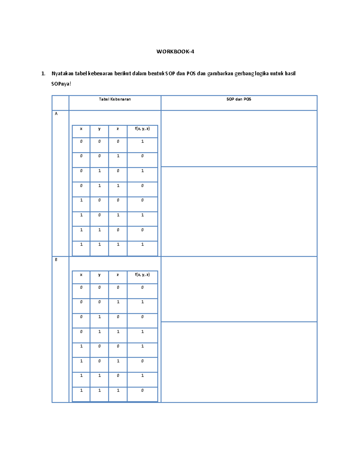 Workbook Minggu 4 - Matif - WORKBOOK- 4 1. Nyatakan tabel kebenaran ...