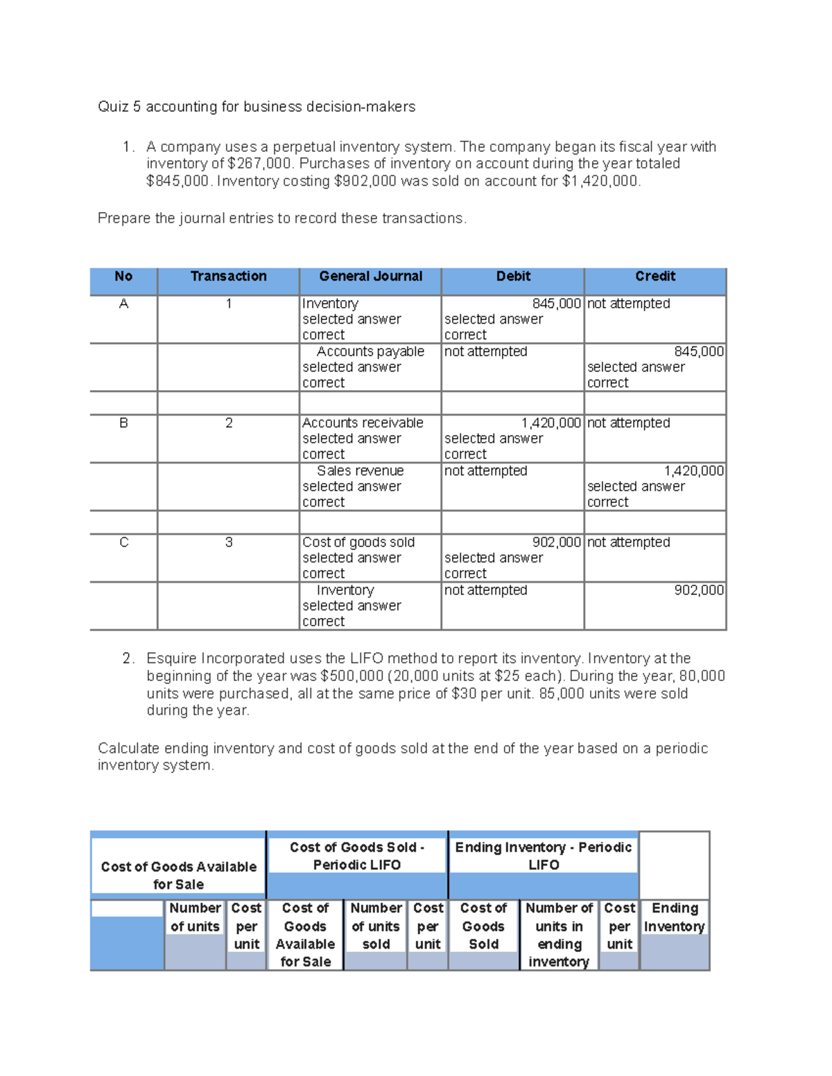 Quiz 5 part 1 - Quiz 5 part 1 - Quiz 5 accounting for business decision ...