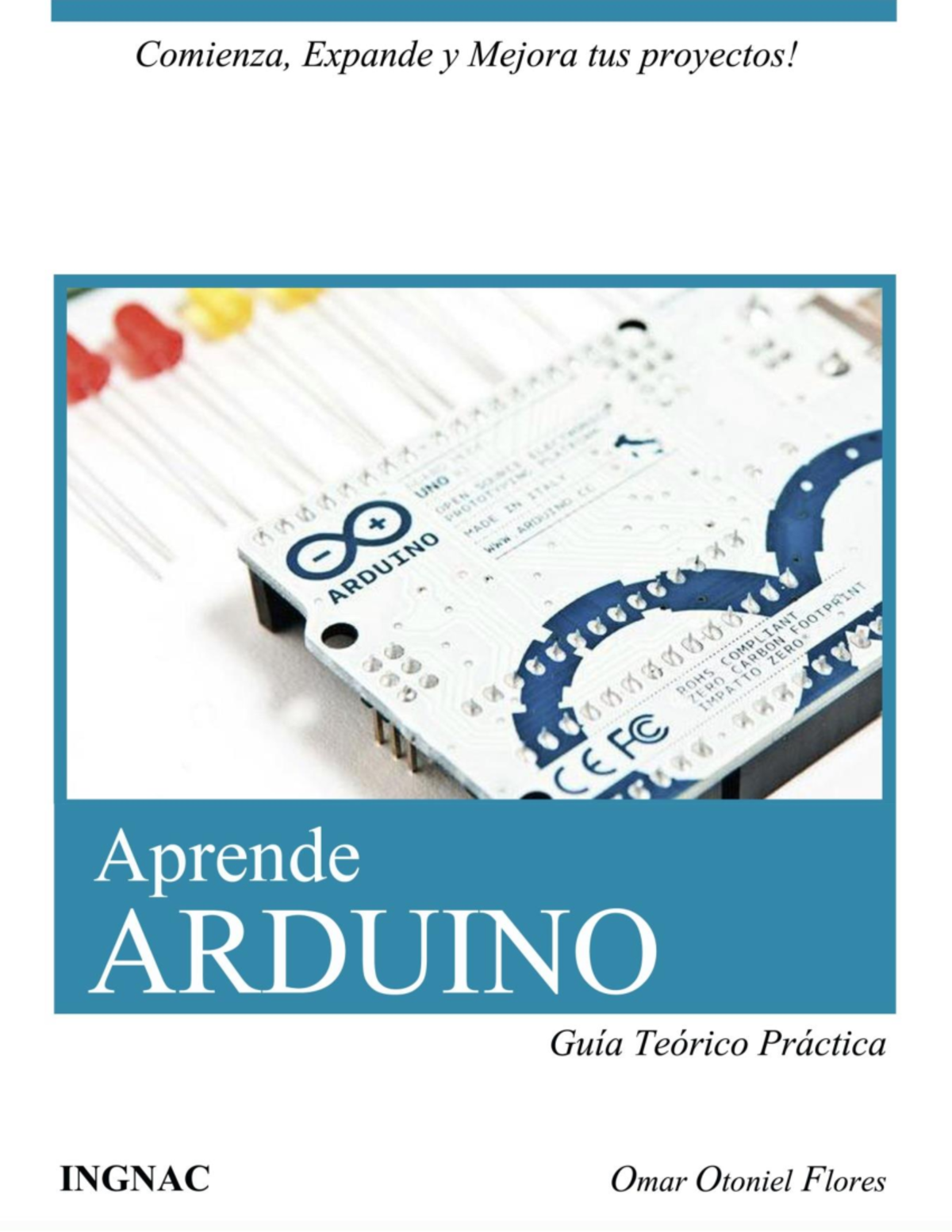 Libro Aprende Arduino Otoniel FLores Ver - GUÕA TE”RICO PR¡CTICA OMAR OTONIEL FLORES Contenido ...
