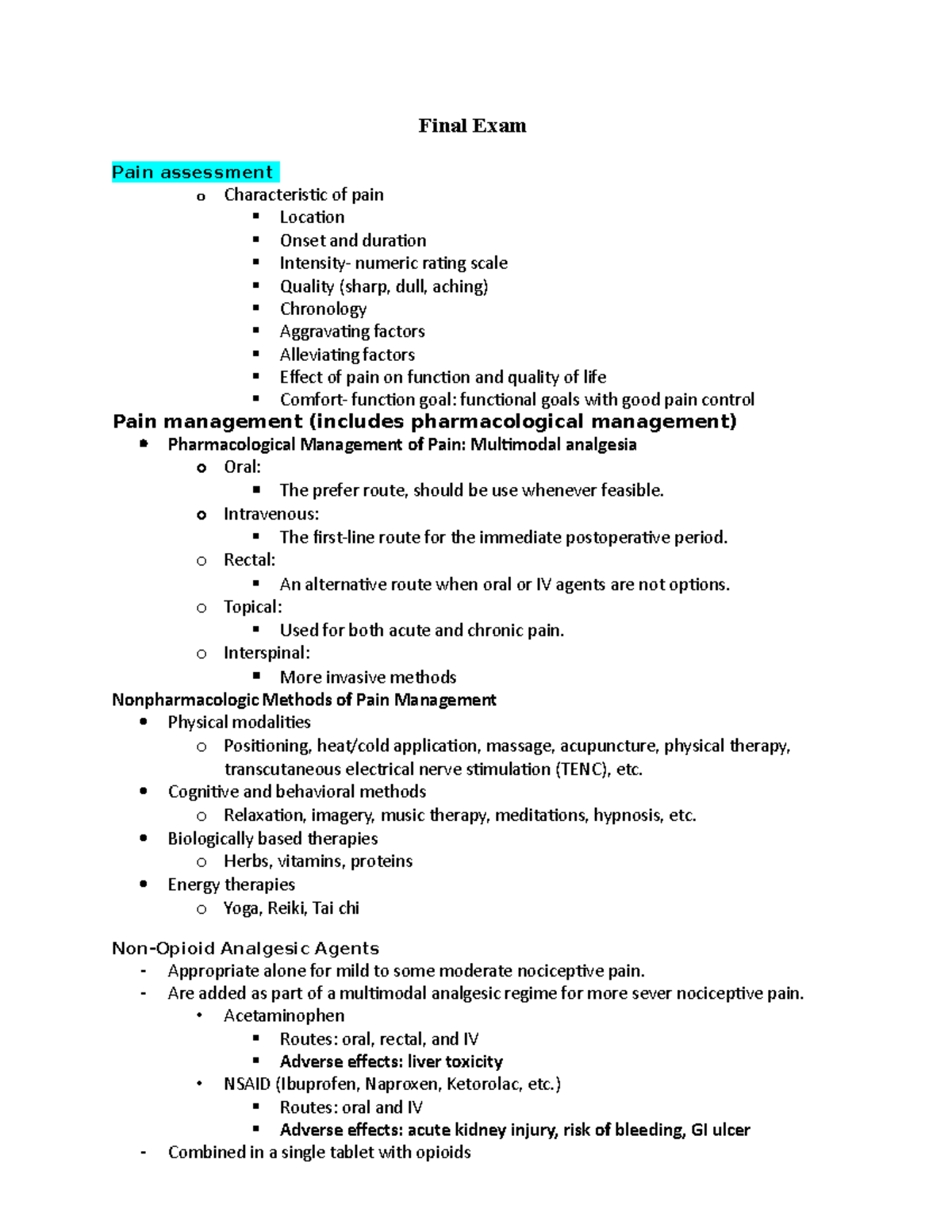 Final Exam notes - Final Exam Pain assessment o Characteristic of pain ...