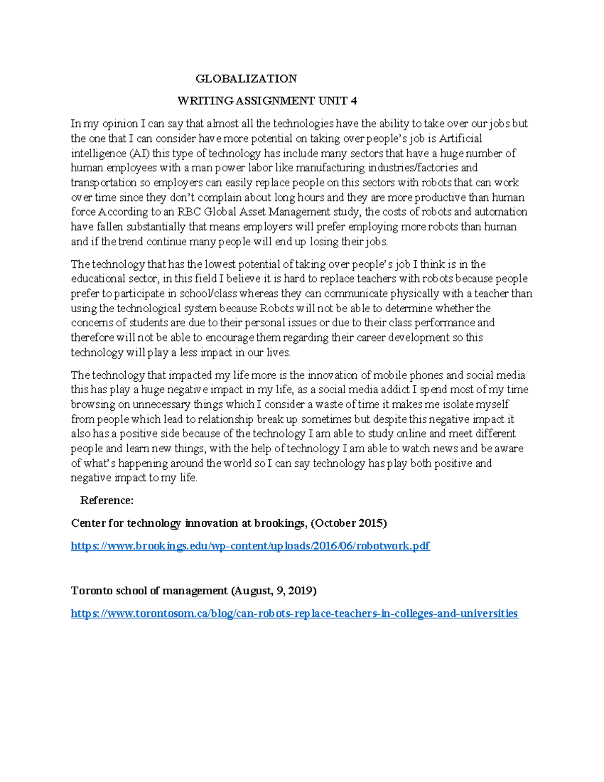 Globalization UNIT 4 Writing Assignment - GLOBALIZATION WRITING ASSIGNMENT UNIT 4 In my opinion ...
