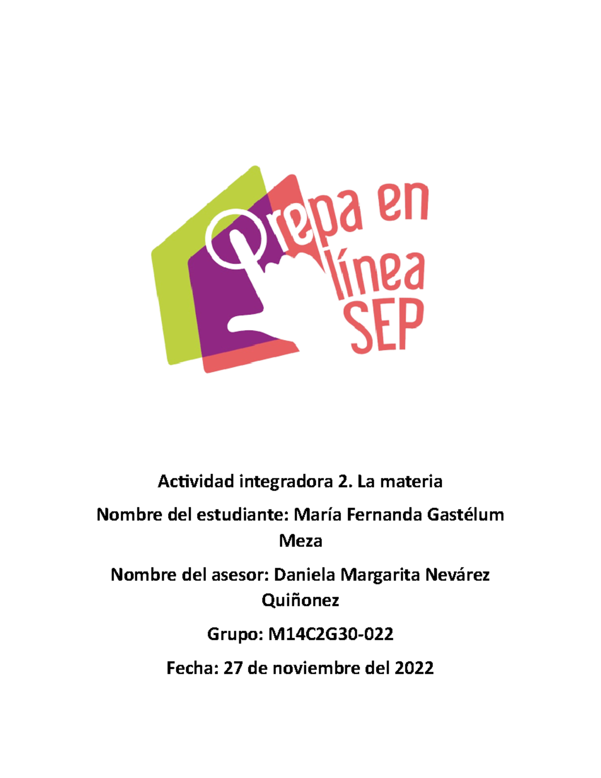 Actividad integradora 2 " La materia" modulo 14 - Actividad integradora ...