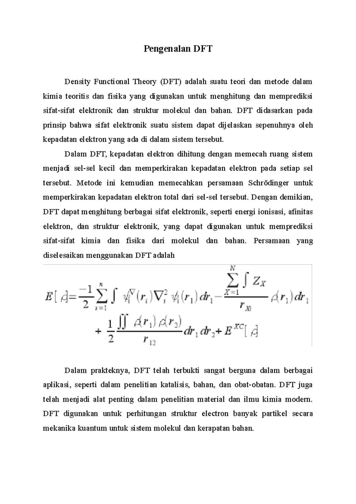 Pengenalan DFT - Pengenalan DFT Density Functional Theory (DFT) adalah suatu teori dan metode ...