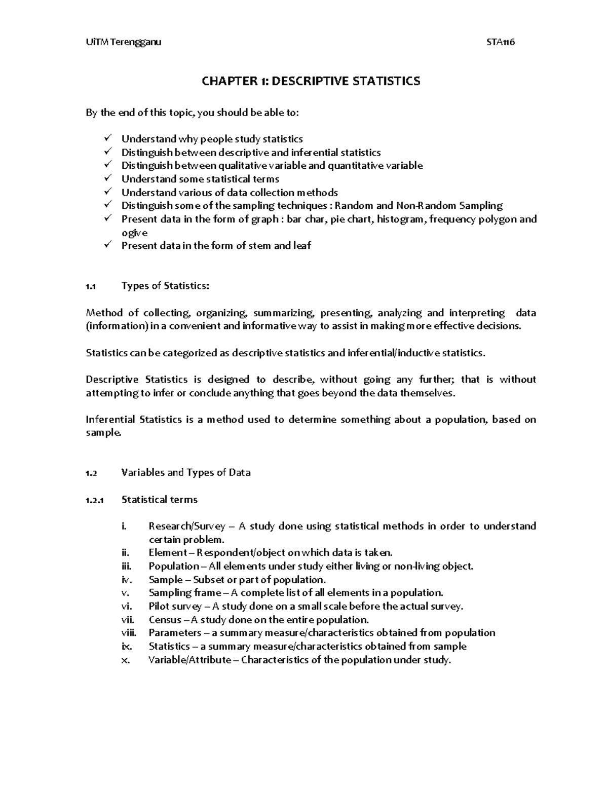 Chapter 1 STA116 - CHAPTER 1: DESCRIPTIVE STATISTICS By the end of this topic, you should be ...