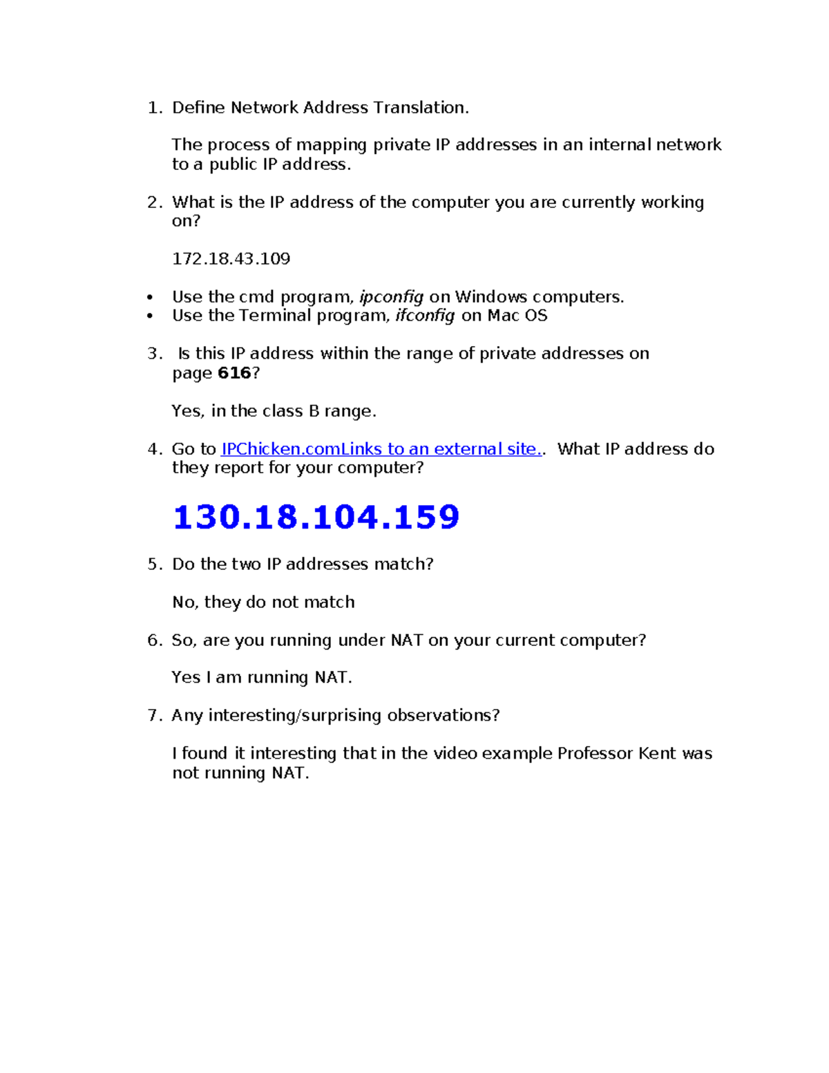 NATassignment - Define Network Address Translation. The process of mapping private IP addresses ...