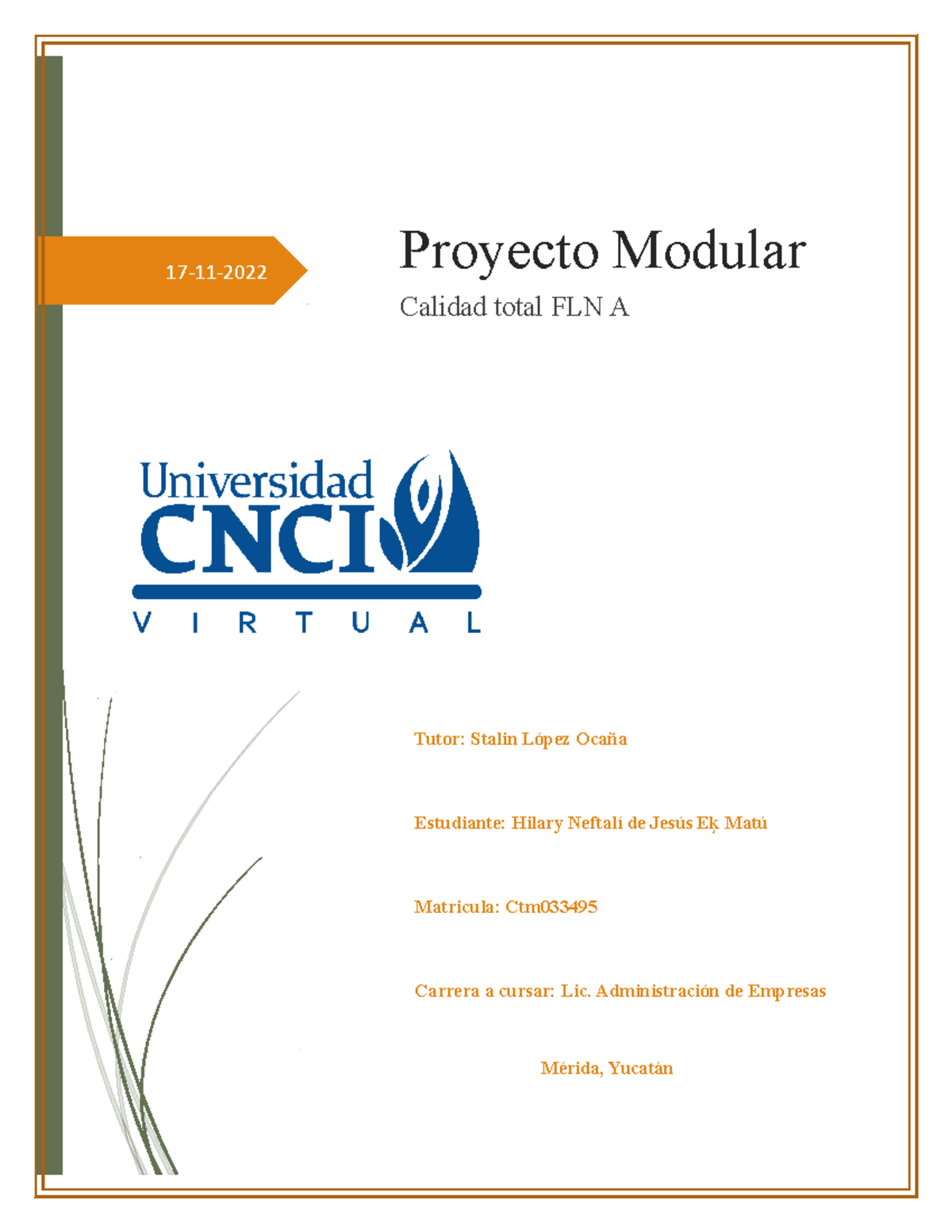 Proyecto Modular, Calidad total FLN A - 17-11-2022 Proyecto Modular Calidad total FLN A Tutor ...