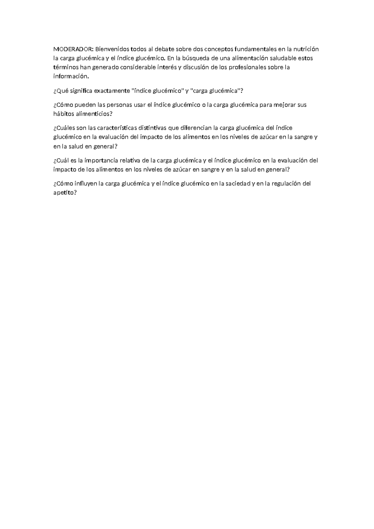 Guion Nutriciòn - asc - MODERADOR: Bienvenidos todos al debate sobre ...