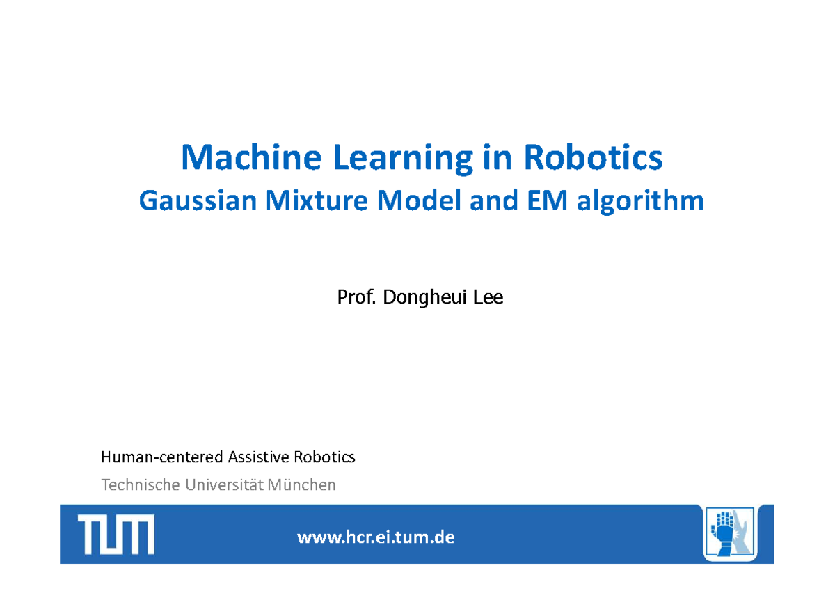 L7 slide gmm em lecture 2020 - Warning: TT: undefined function: 32 hcr.ei.tum Human-centered ...