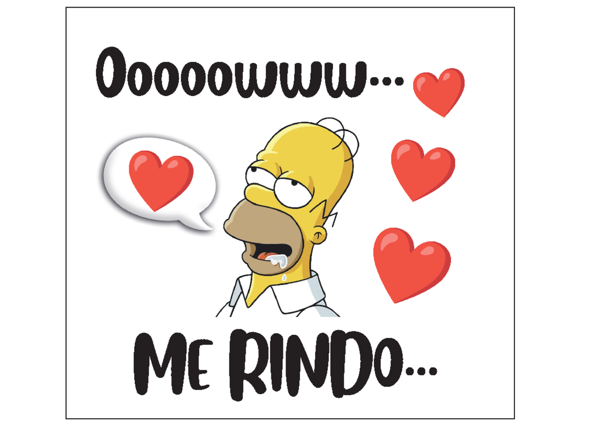 Frase Homero Me Rindo - Electiva I - Ooooowww ME RINDO Yo te Necesito ...