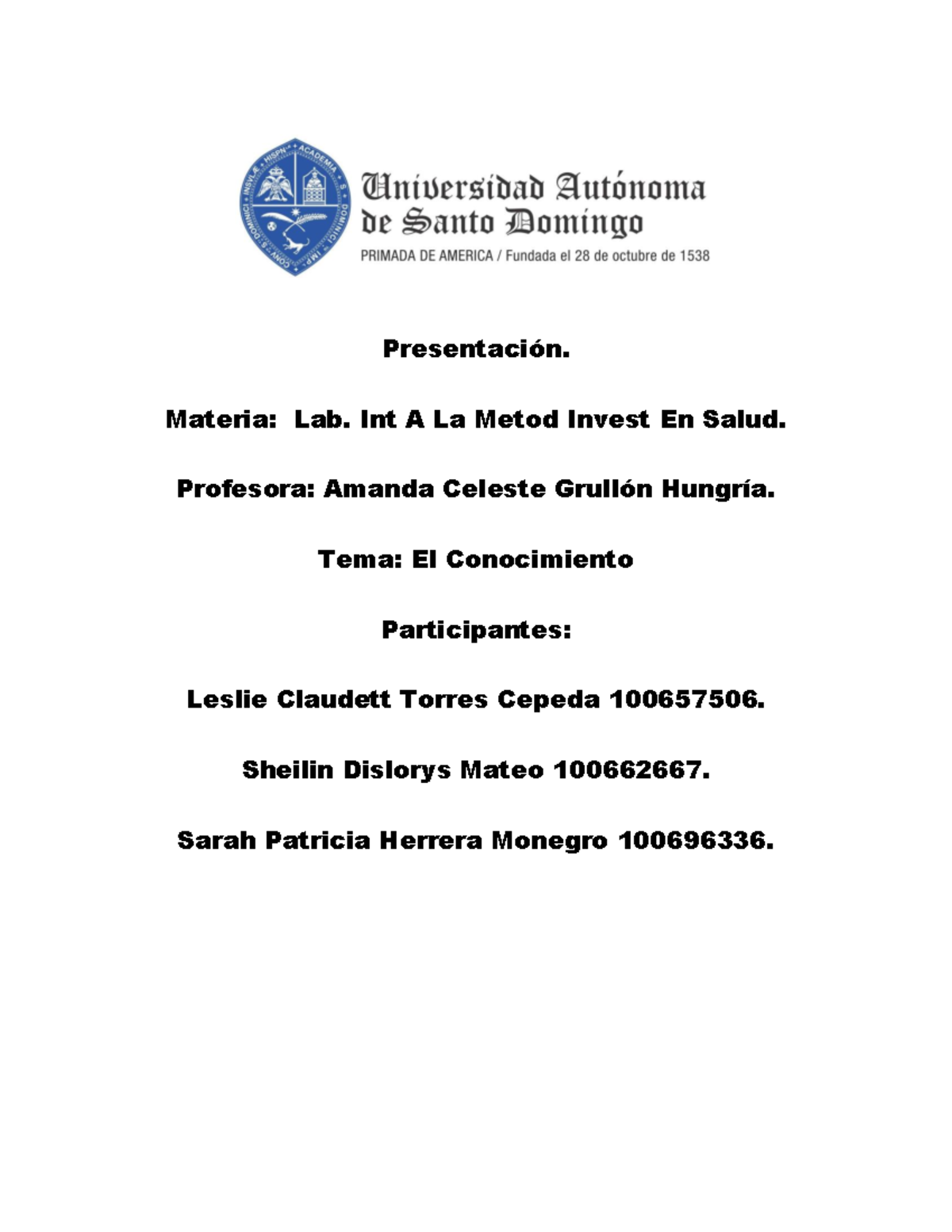 Leslie, sarah y sheilin. 2 - Presentación. Materia: Lab. Int A La Metod ...