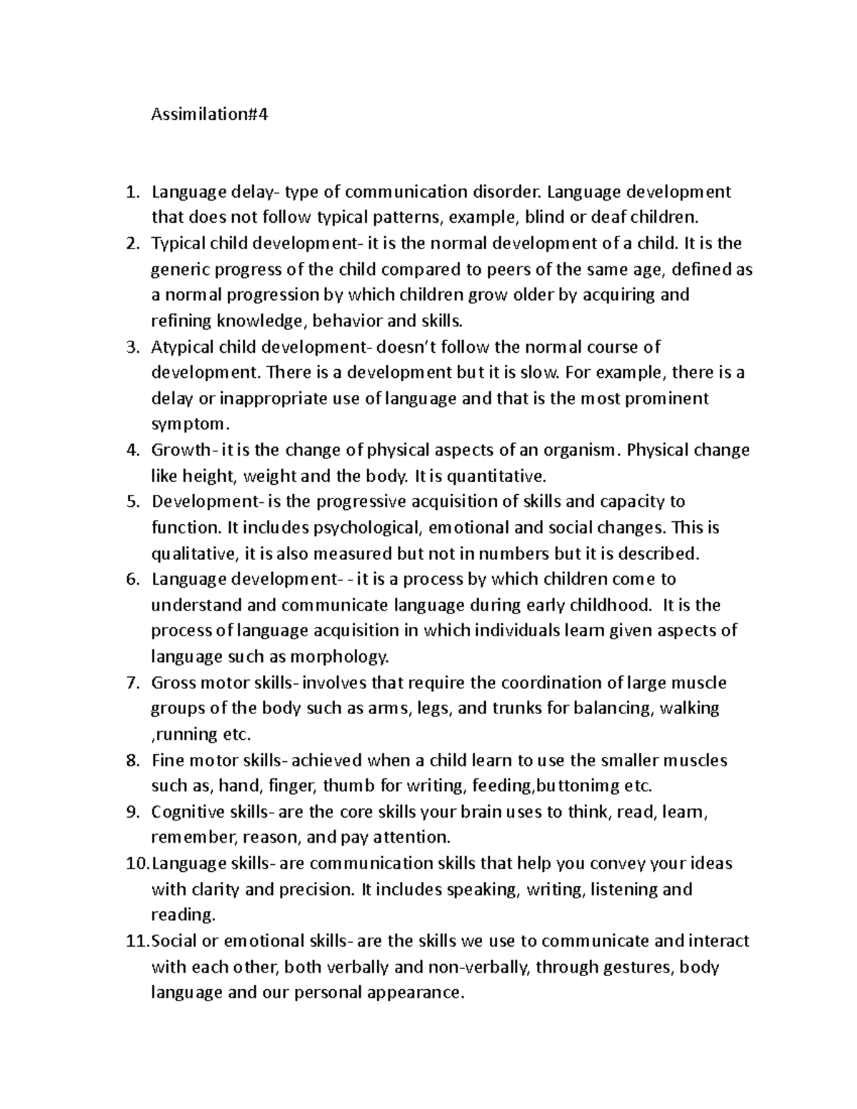 Assimilation 4 Midterm - Assimilation# Language delay- type of ...