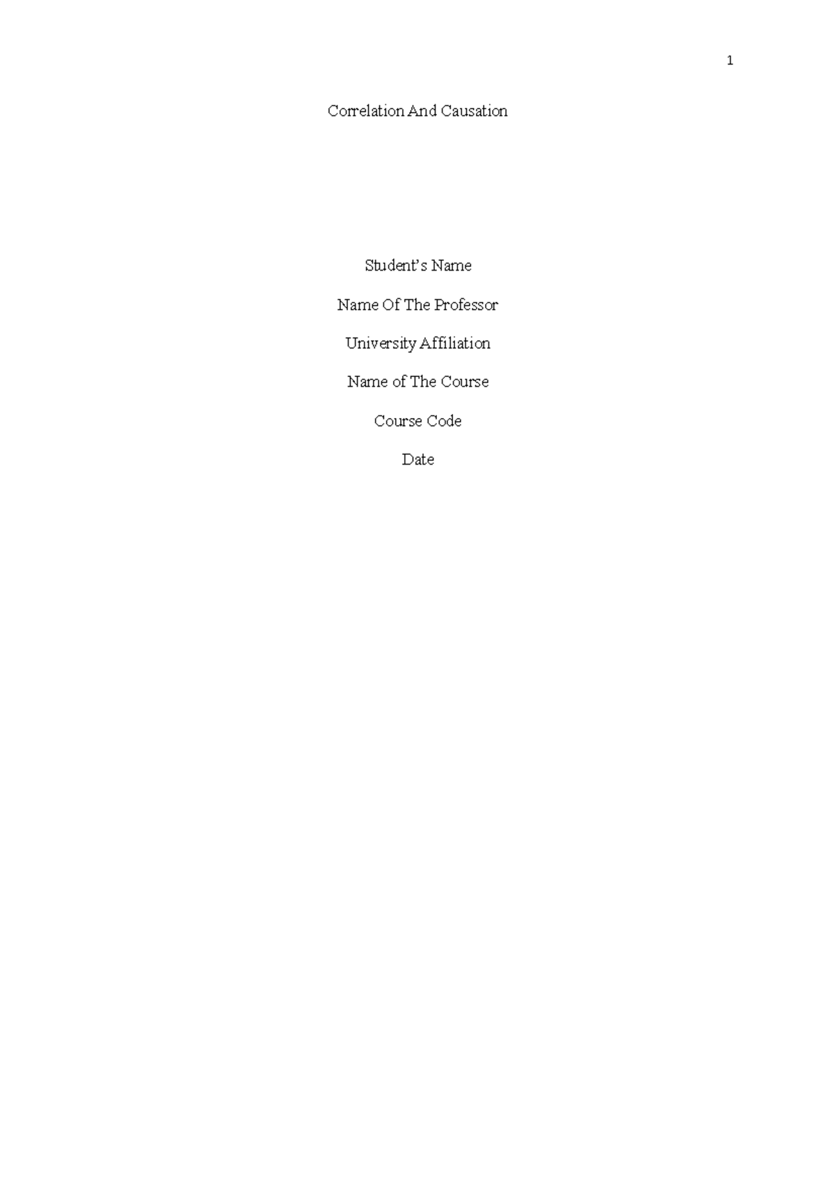 Discussion 1 - Assignment - Correlation And Causation Student’s Name Name Of The Professor - Studocu