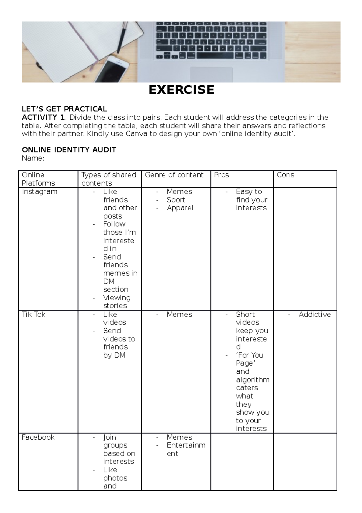 Exercise sheet 3 - here - EXERCISE LET’S GET PRACTICAL ACTIVITY 1. Divide the class into pairs ...