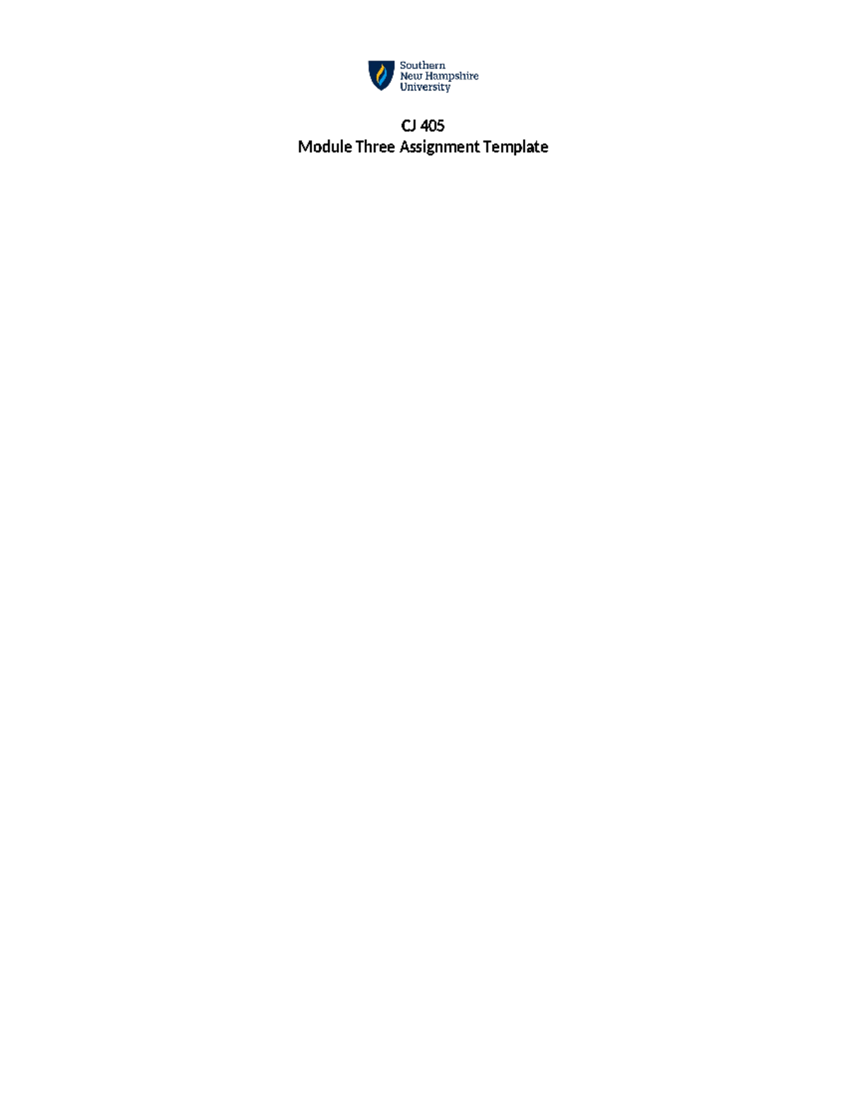 CJ 405 Module Three Assignment Template - If vital details are not ...