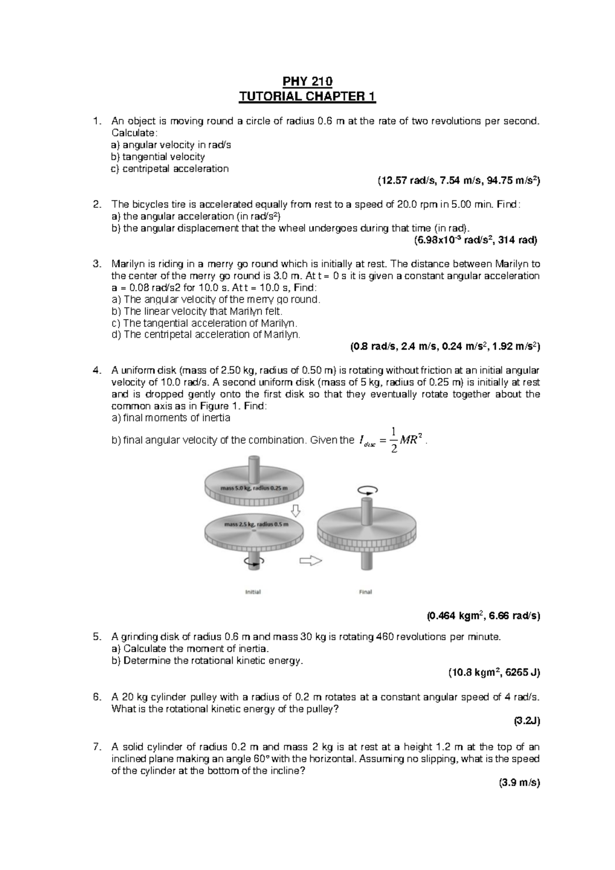 Tutorial Phy 1 - Just for reference - PHY 210 TUTORIAL CHAPTER 1 An object is moving round a ...